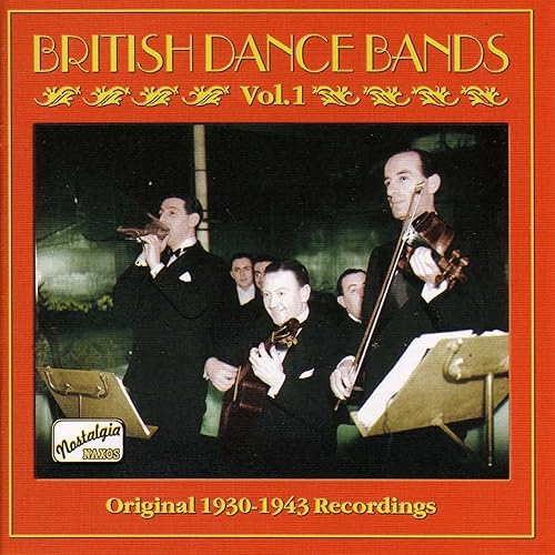 British Dance Bands Vol 1 1930 1943 By Various Artists On Amazon british-dance-bands-vol-1-1930-1943-by-various-artists-on-amazon