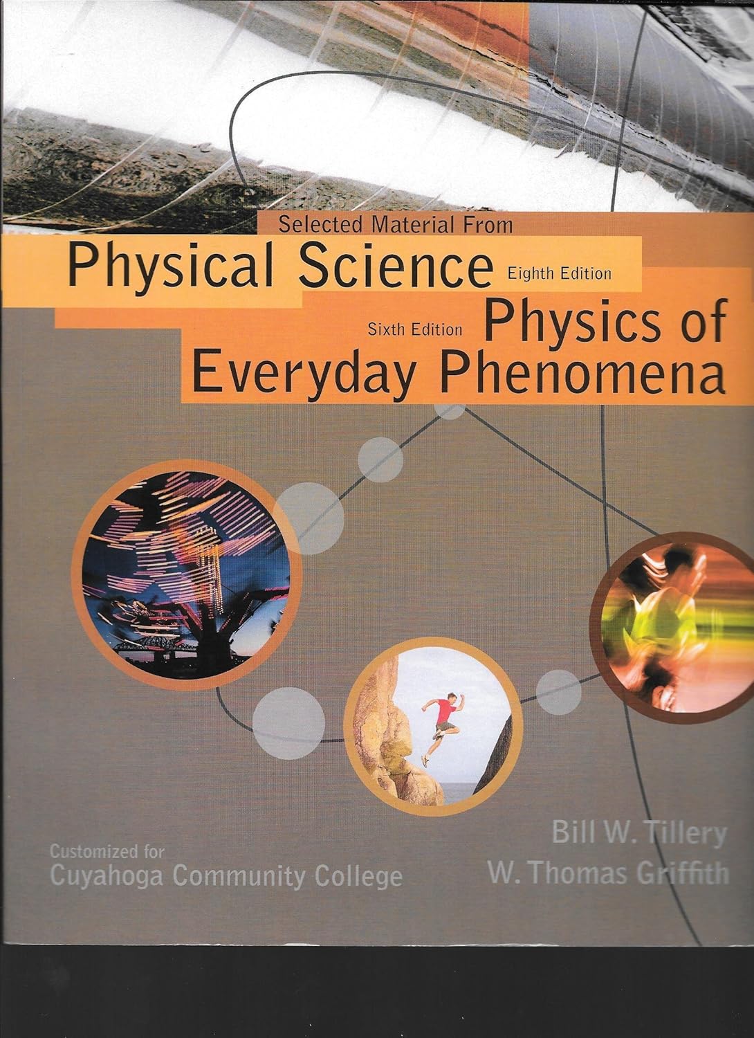 Selected Material From Physical Science (8 Th Edition) and Physics of ...