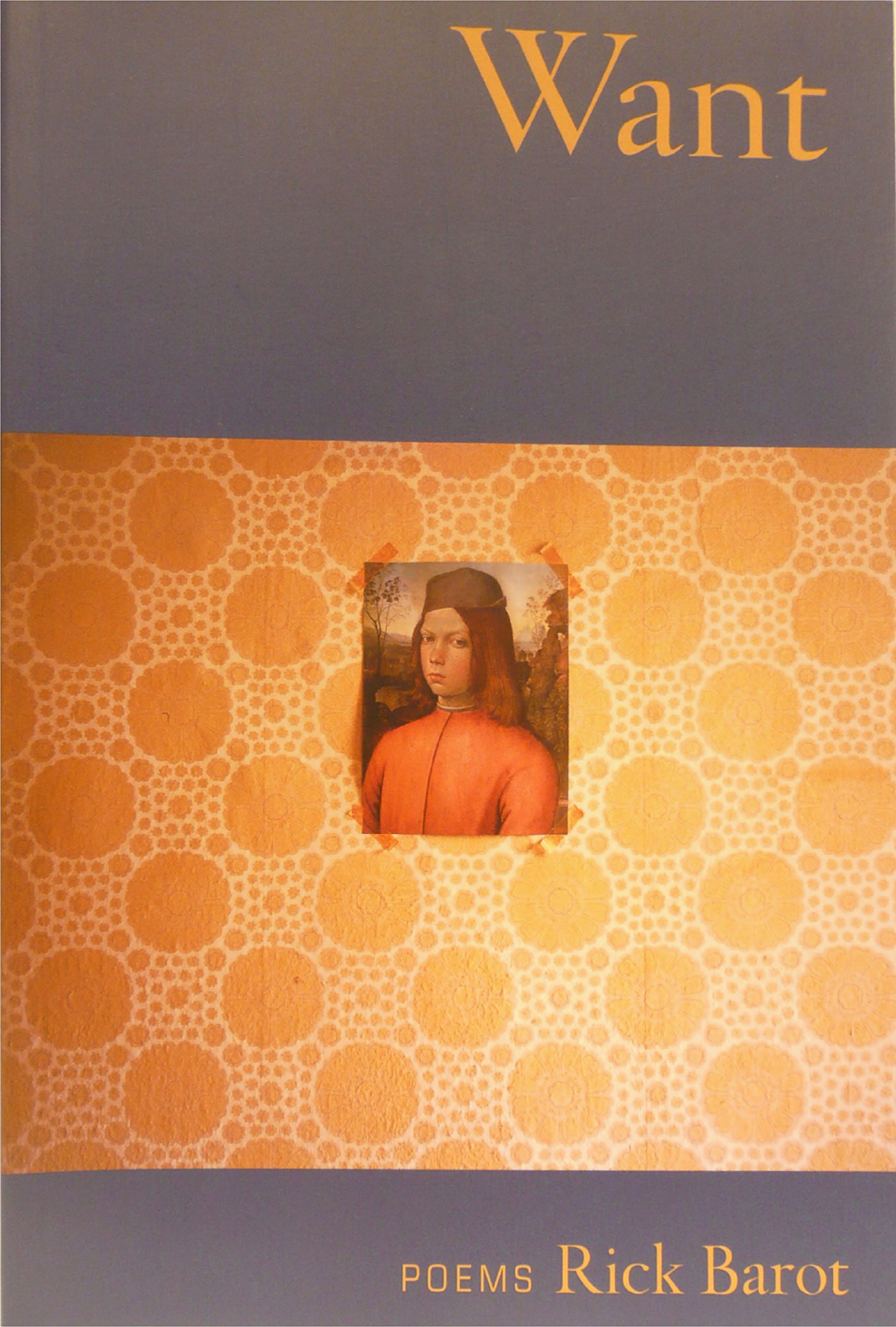 Want: Poems: Barot, Rick: 9781932511574: Amazon.com: Books