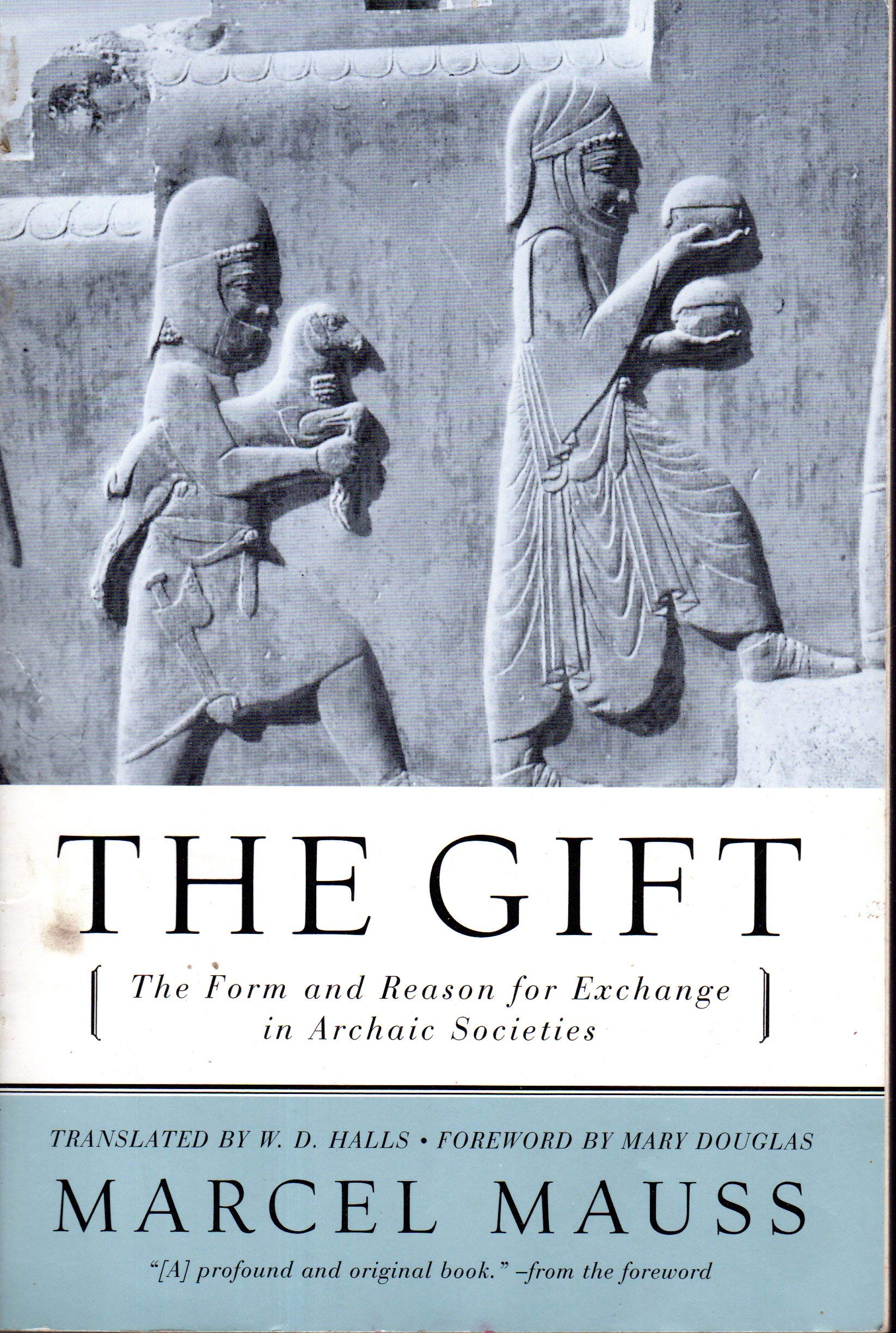 The Gift: The Form and Reason for Exchange in Archaic Societies: Mauss ...