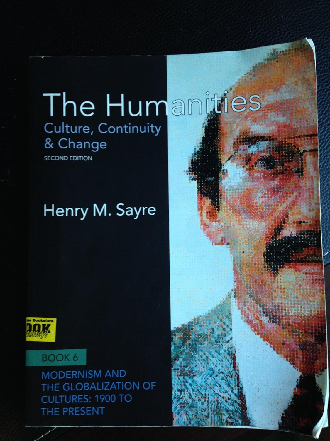 The Humanities: Culture, Continuity & Change: 6: Sayre, Henry M ...
