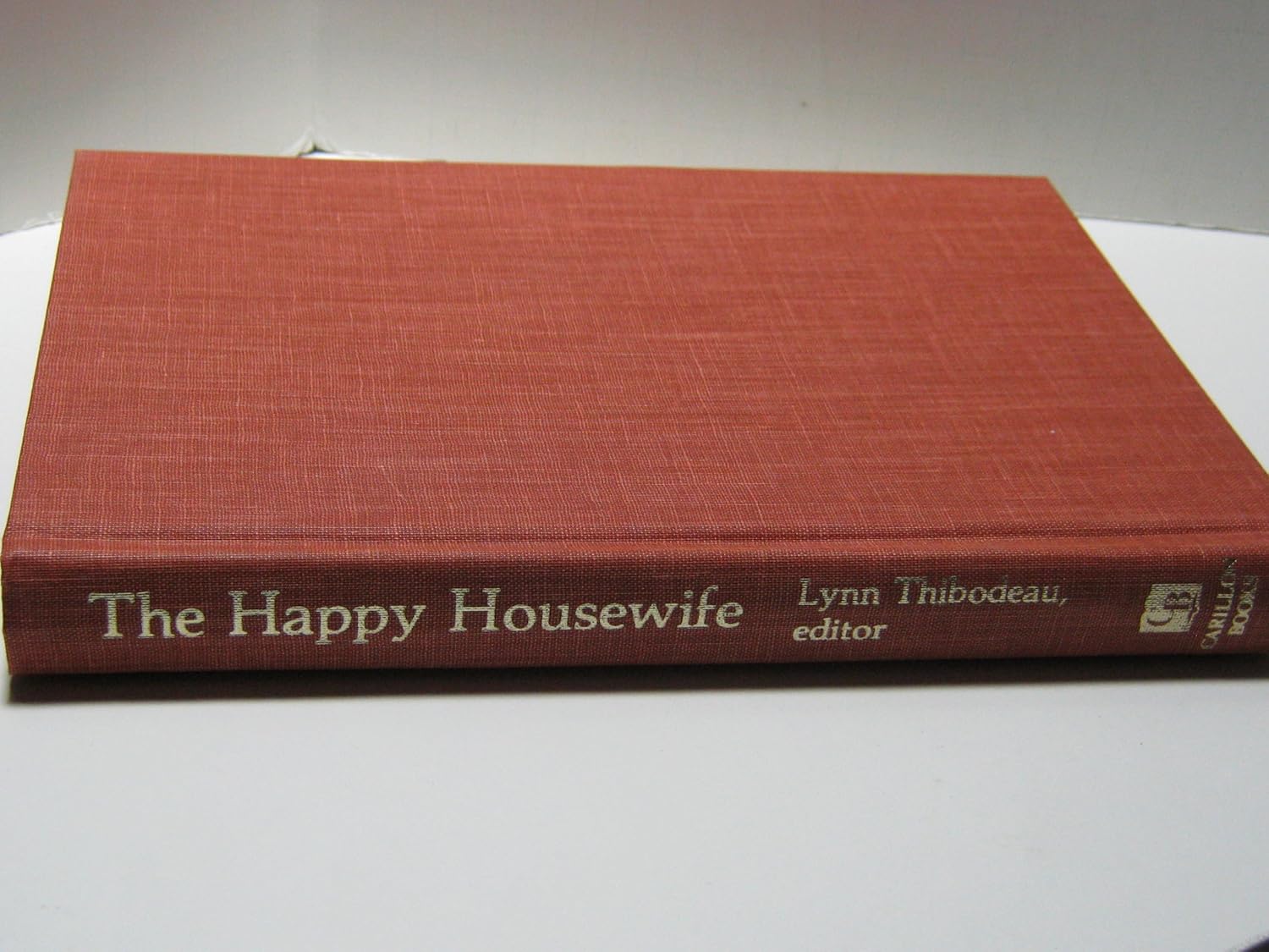 The Happy Housewife: Thibodeau, Lynn (editor): 9780893100247: Amazon ...