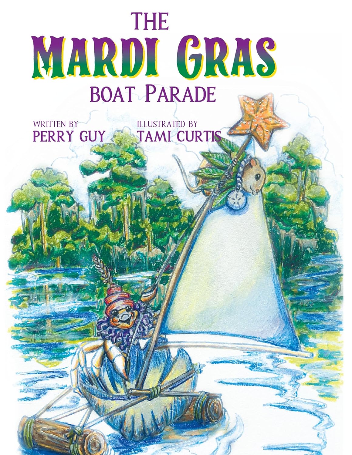 Amazon.com: The Mardi Gras Boat Parade eBook : Guy, Perry, Curtis, Tami ...