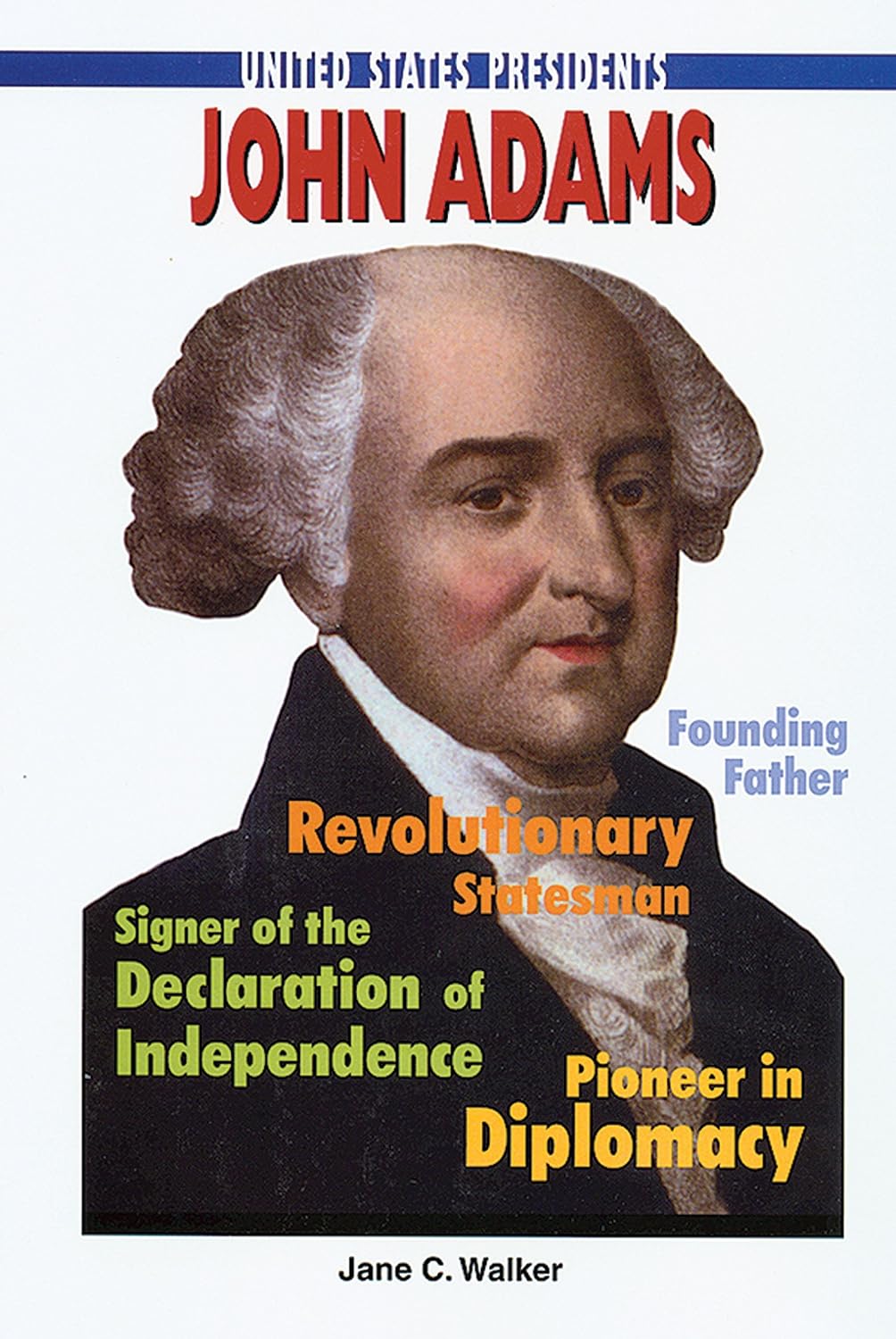 John Adams (United States Presidents): Walker, Jane C.: 9780766017047 ...
