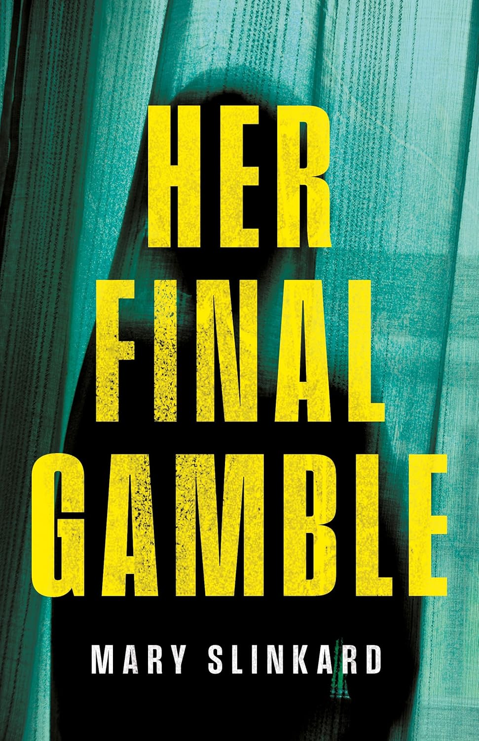 Her Final Gamble: Slinkard, Mary V.: 9781684428663: Amazon.com: Books