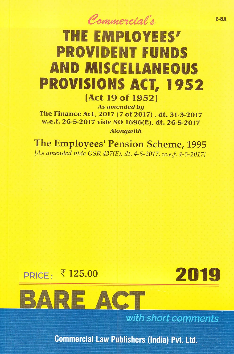 The Employees' Provident Funds and Miscellaneous Provisions Act, 1952 ...