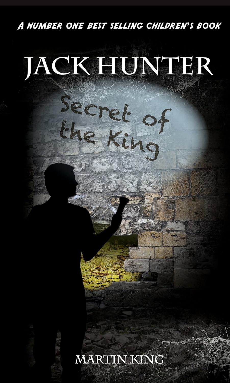 Jack Hunter Secret of the King - Kindle edition by King, Martin ...