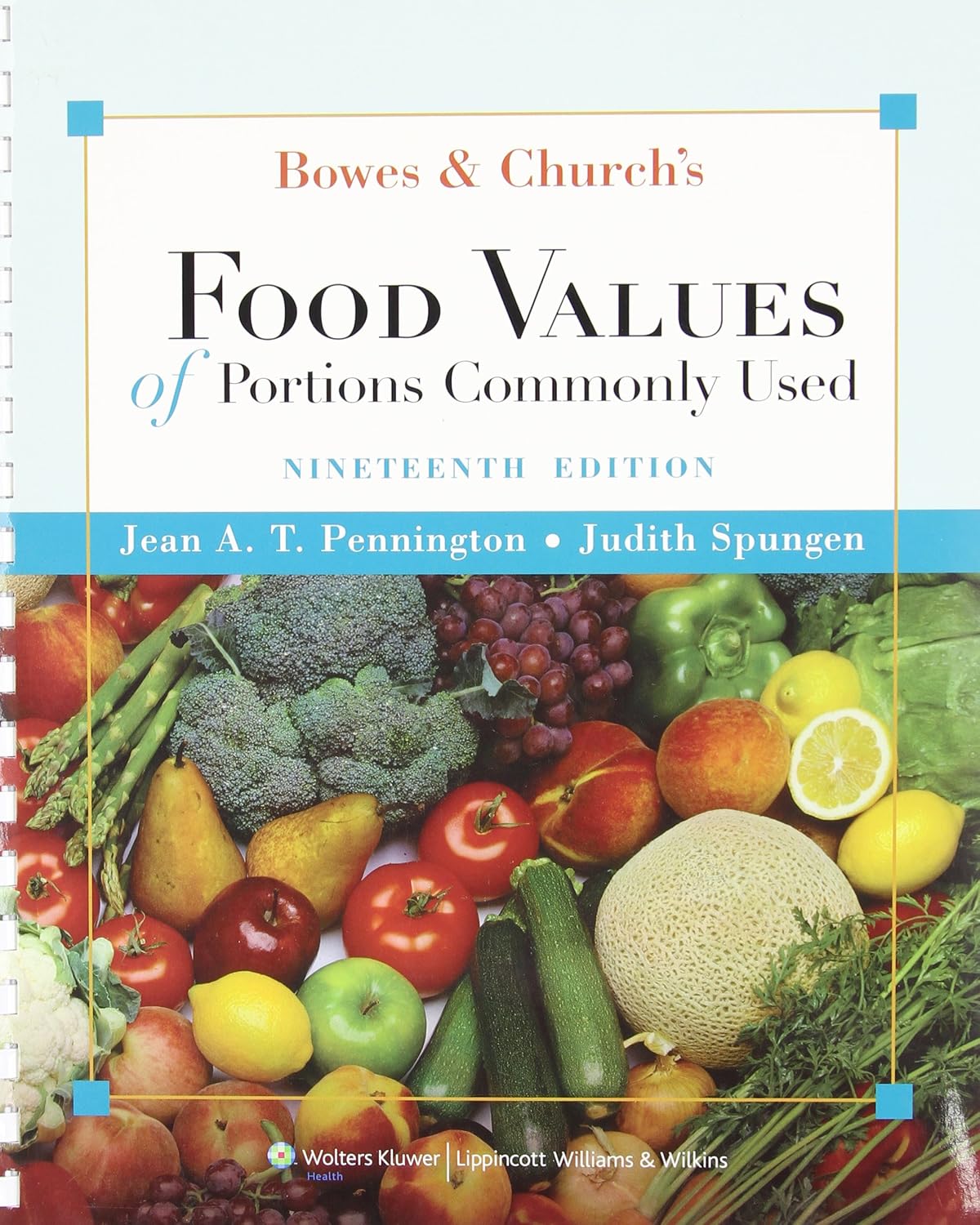 BOWES AND CHURCH'S FOOD VALUES OF PORTIONS COMMONLY USED: .: Pennington ...