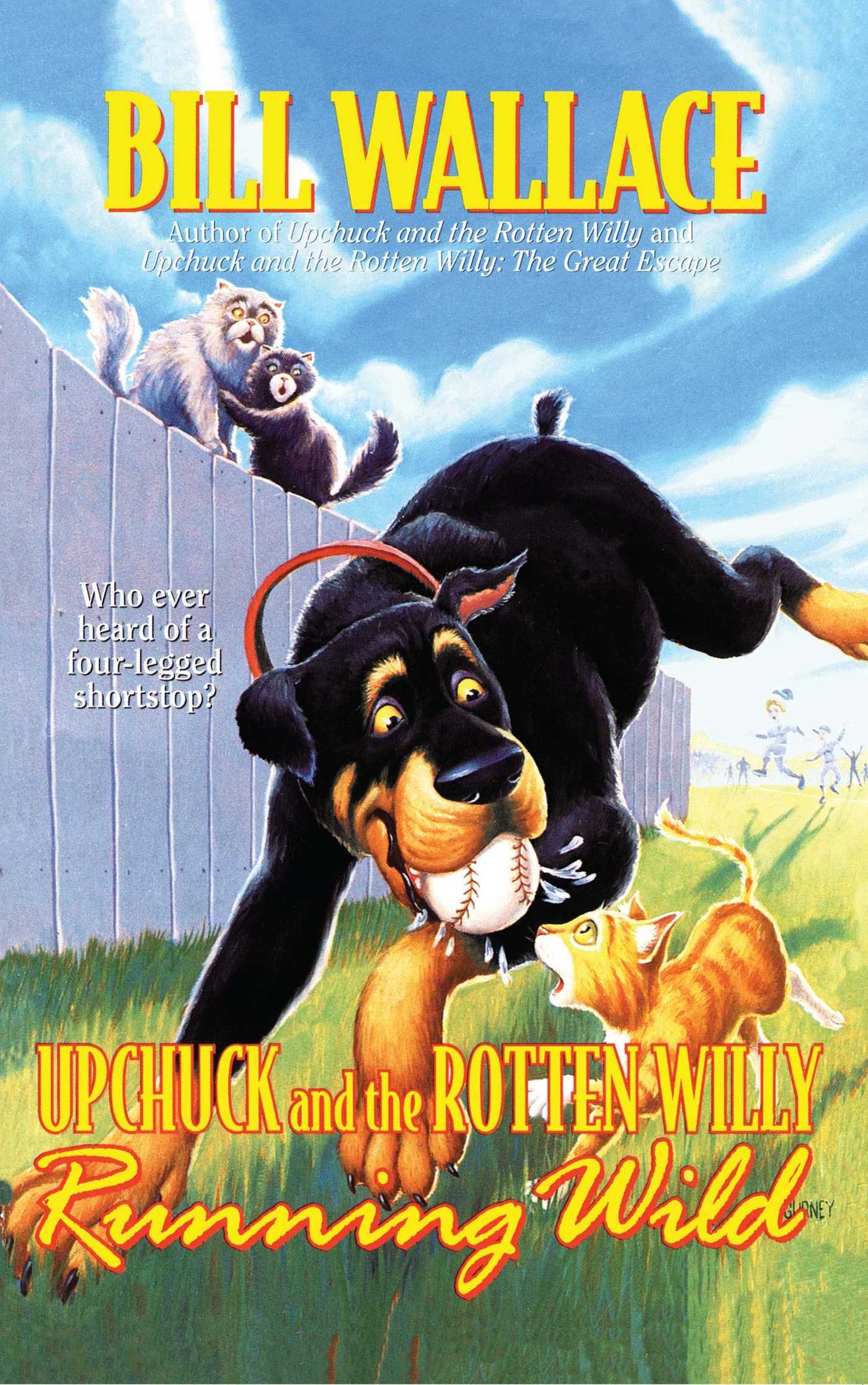 Running Wild (Upchuck and the Rotten Willy): Wallace, Bill ...