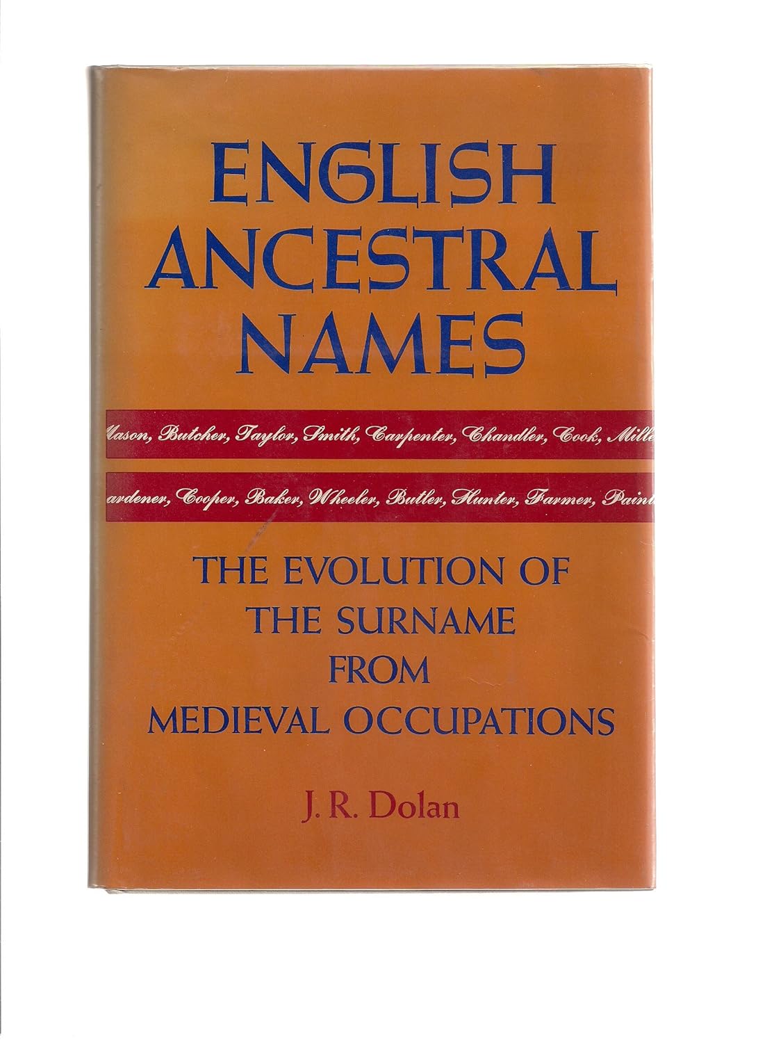English Ancestral Names The Evolution of the Surname from Medieval ...