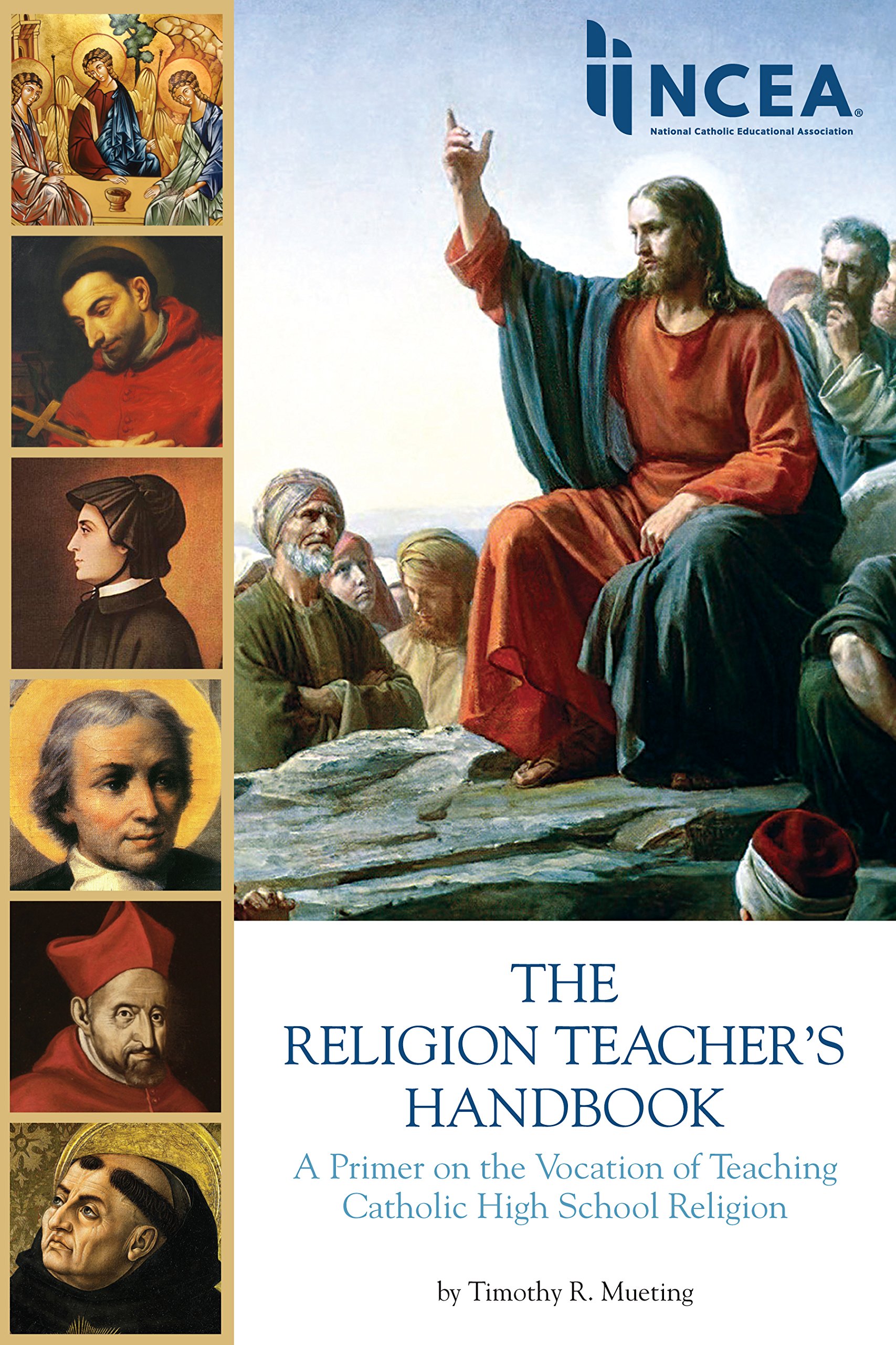 The Religious Teachers Handbook: A Primer on the Vocation of Teaching ...