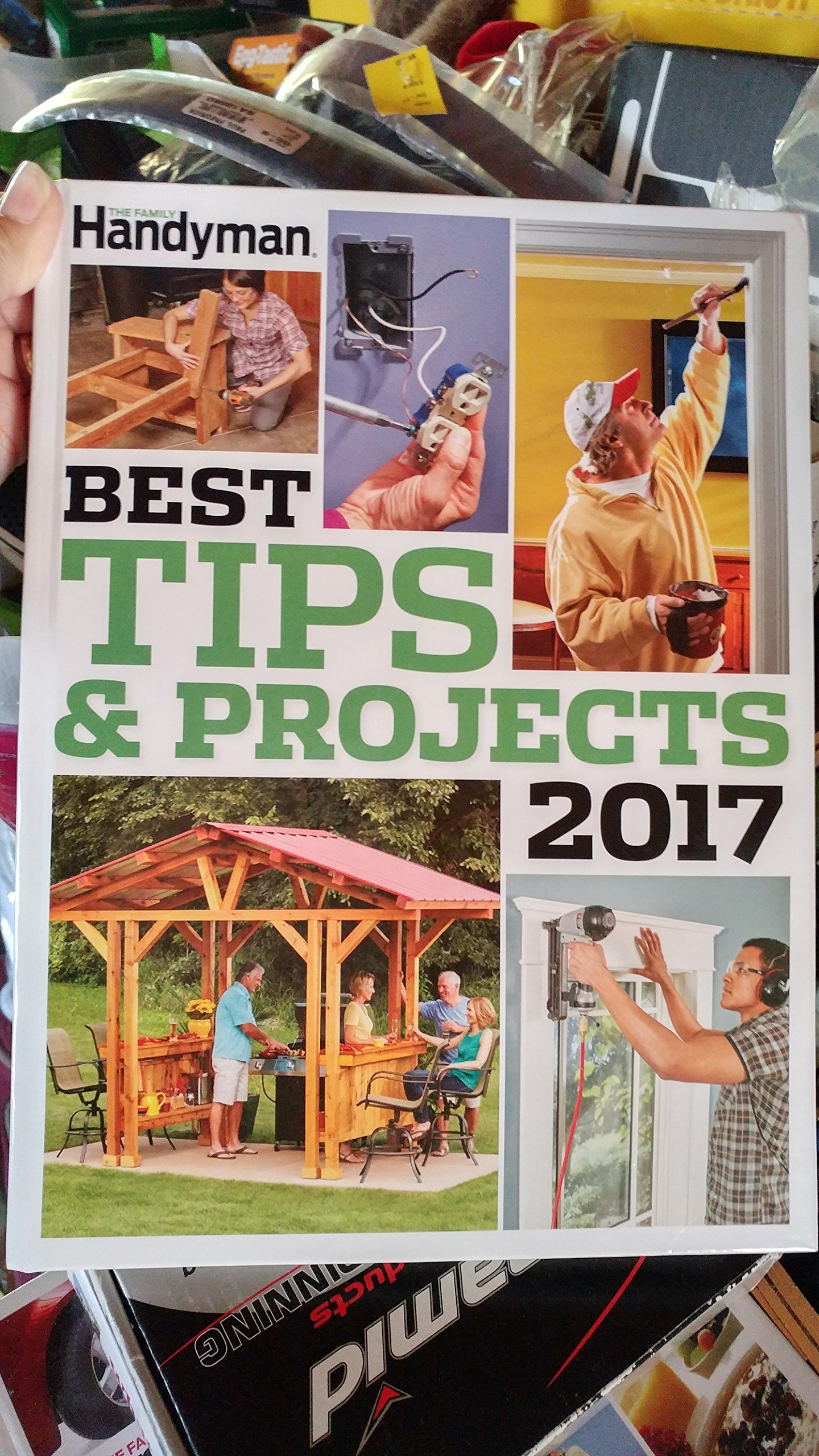 Handyman BEST TIPS & PROJECTS 2017: The Family Handyman: 9781621453598 ...