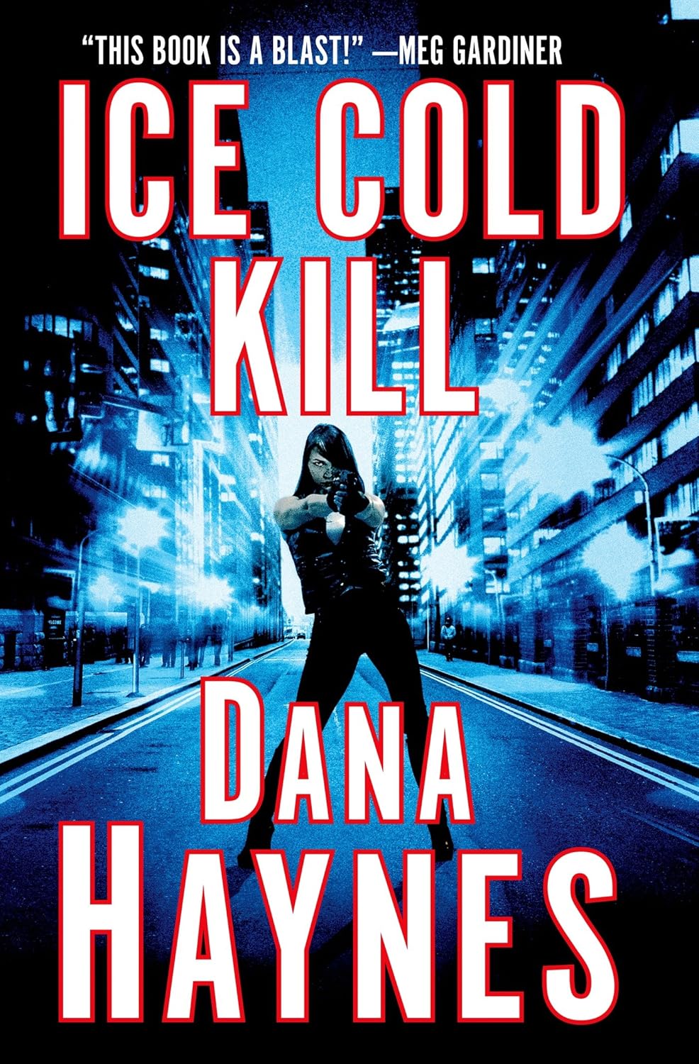 Amazon.com: Ice Cold Kill: 9781250009630: Haynes, Dana: Books