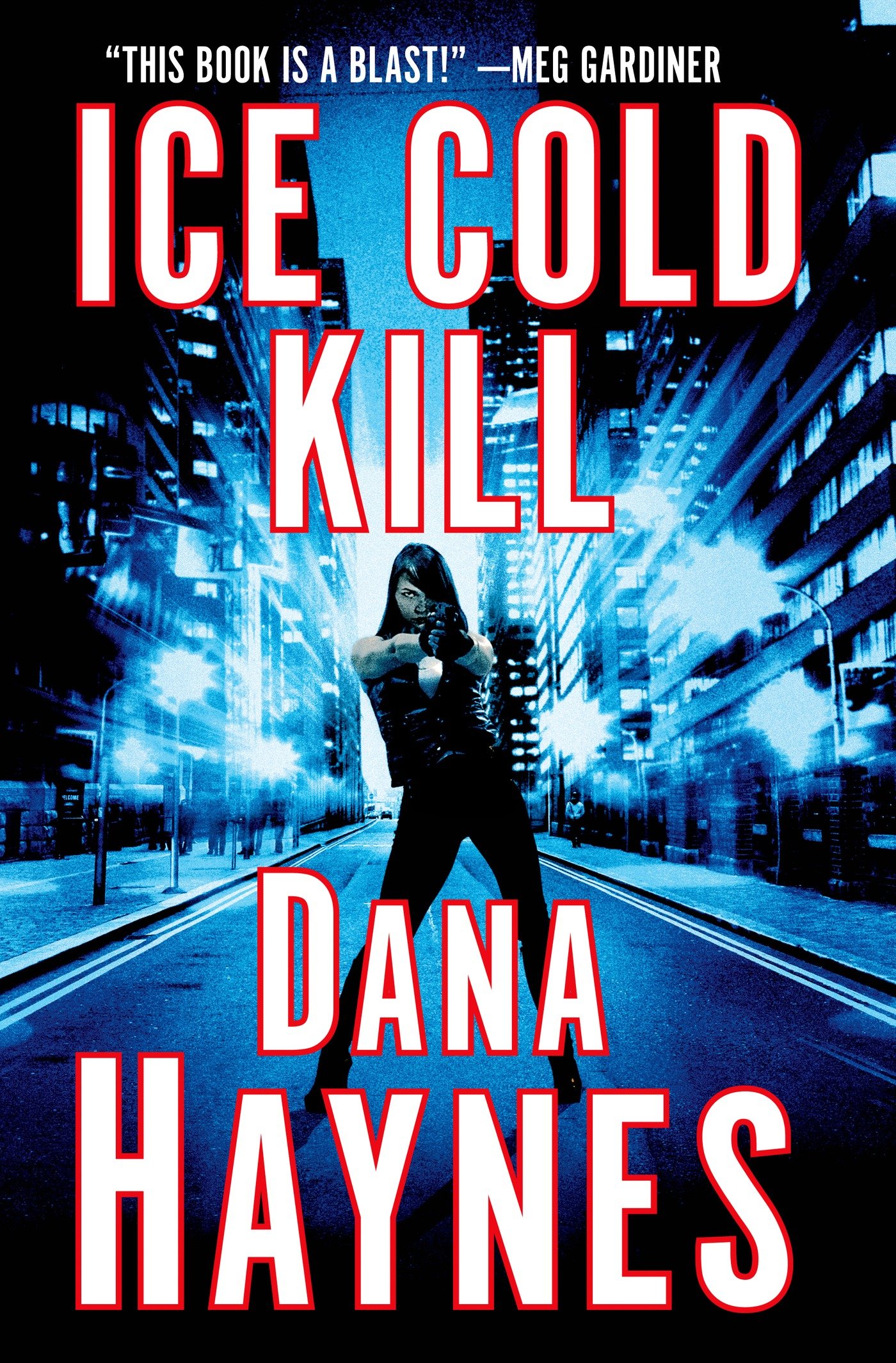 Amazon.com: Ice Cold Kill: 9781250009630: Haynes, Dana: Books