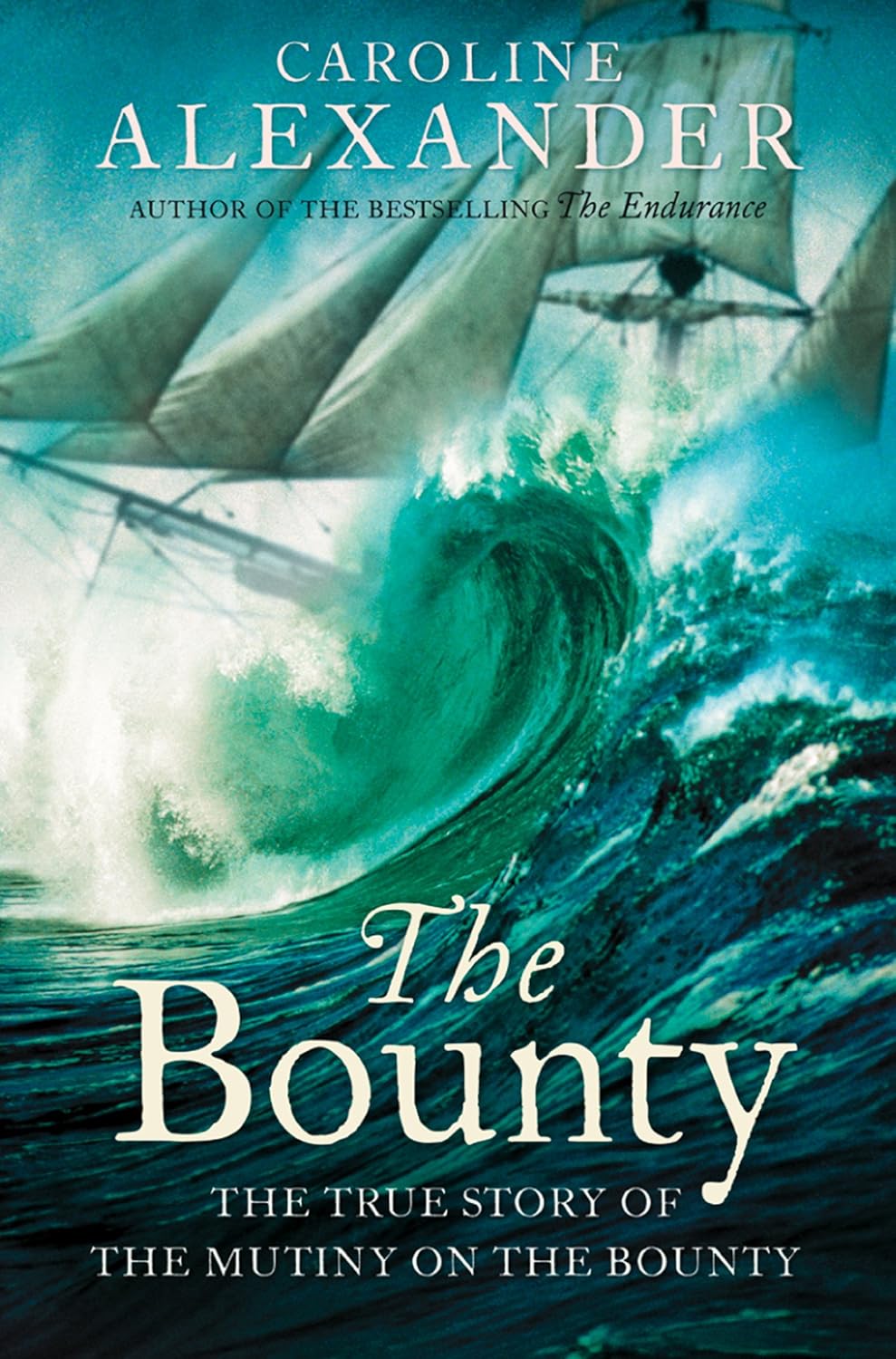 The Bounty: The True Story of the Mutiny on the Bounty (text only ...