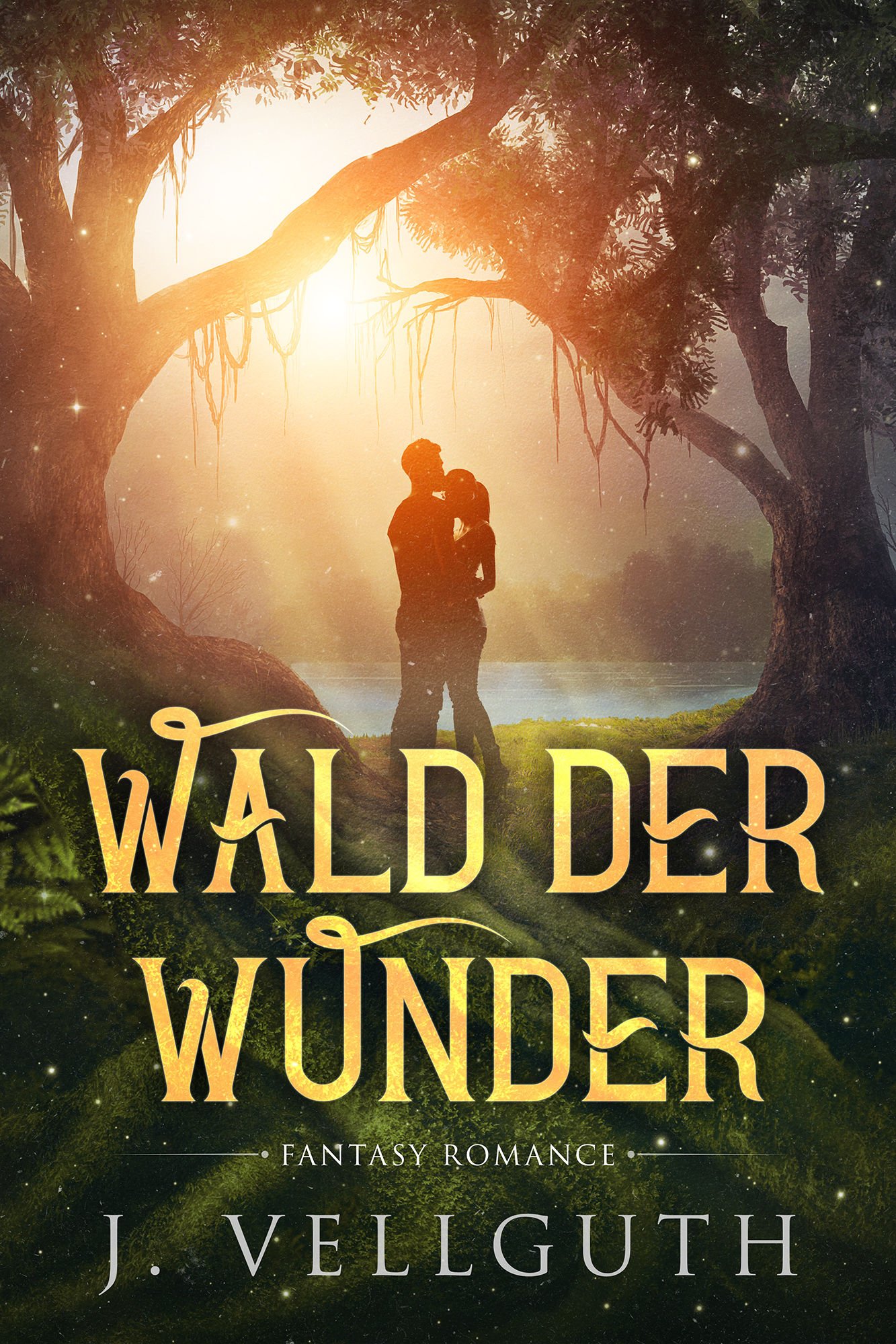 Wald der Wunder: Fantasy Romance : Vellguth, J.: Amazon.de: Bücher