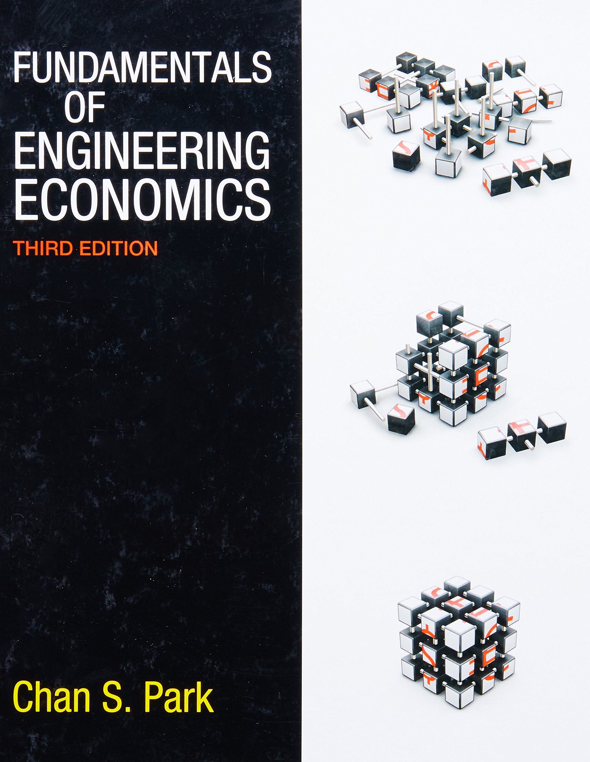 Fundamentals of Engineering Economics: Park, Chan: 9780132775427 ...