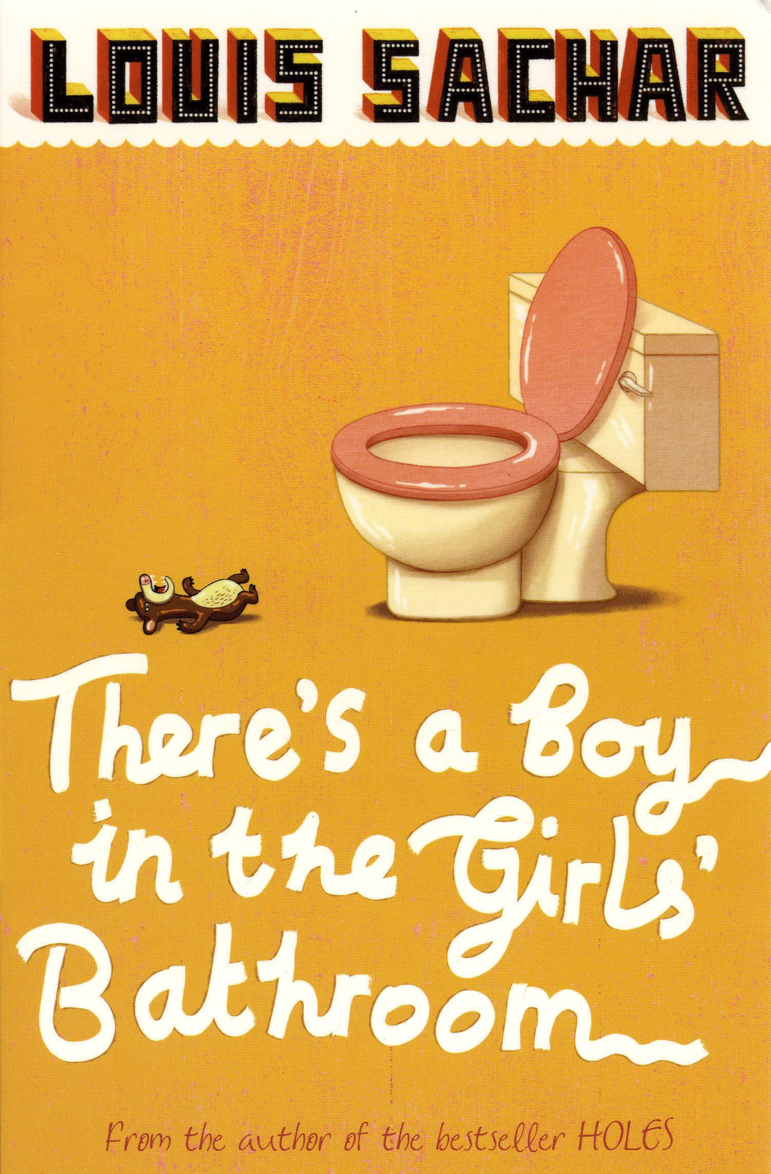 There's a Boy in the Girls' Bathroom: Louis Sachar: 9780747589525 ...