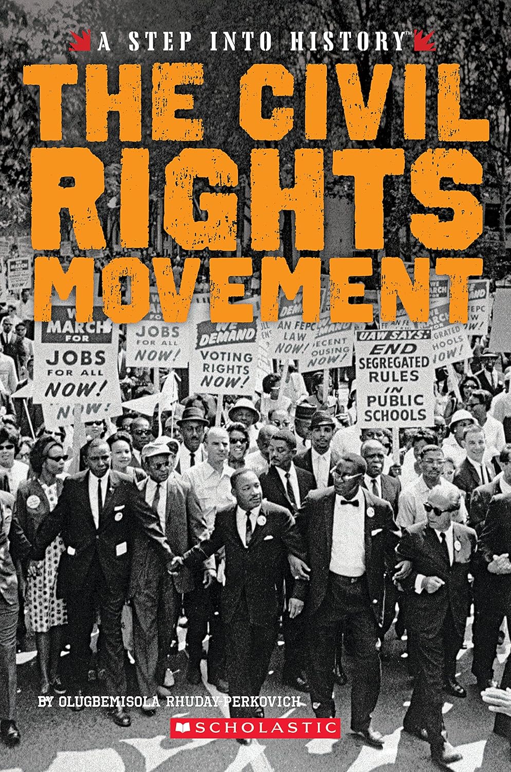 The Civil Rights Movement (A Step into History): Rhuday-Perkovich ...