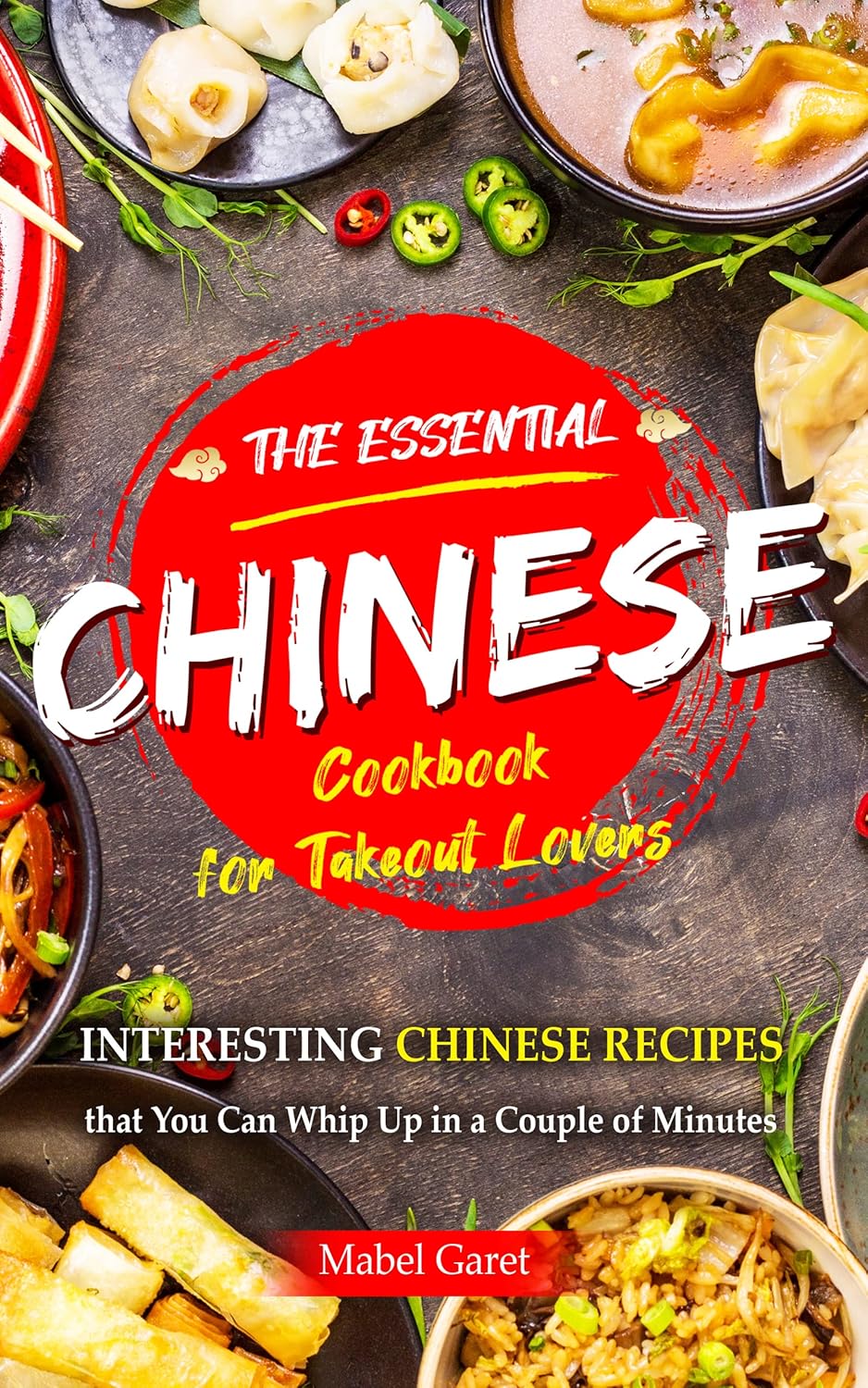 The Essential Chinese Cookbook for Takeout Lovers: Interesting Chinese ...