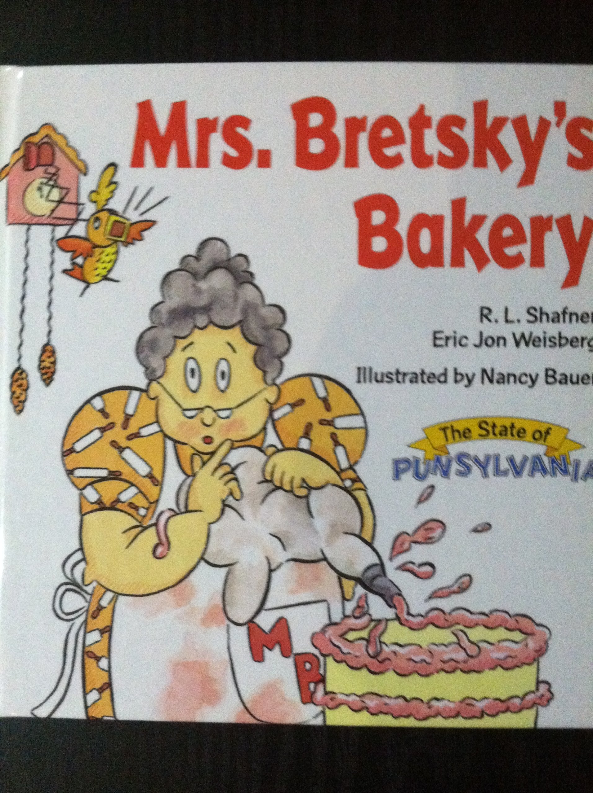 Mrs. Bretsky's Bakery (The State of Punsylvania): Shafner, R. L ...