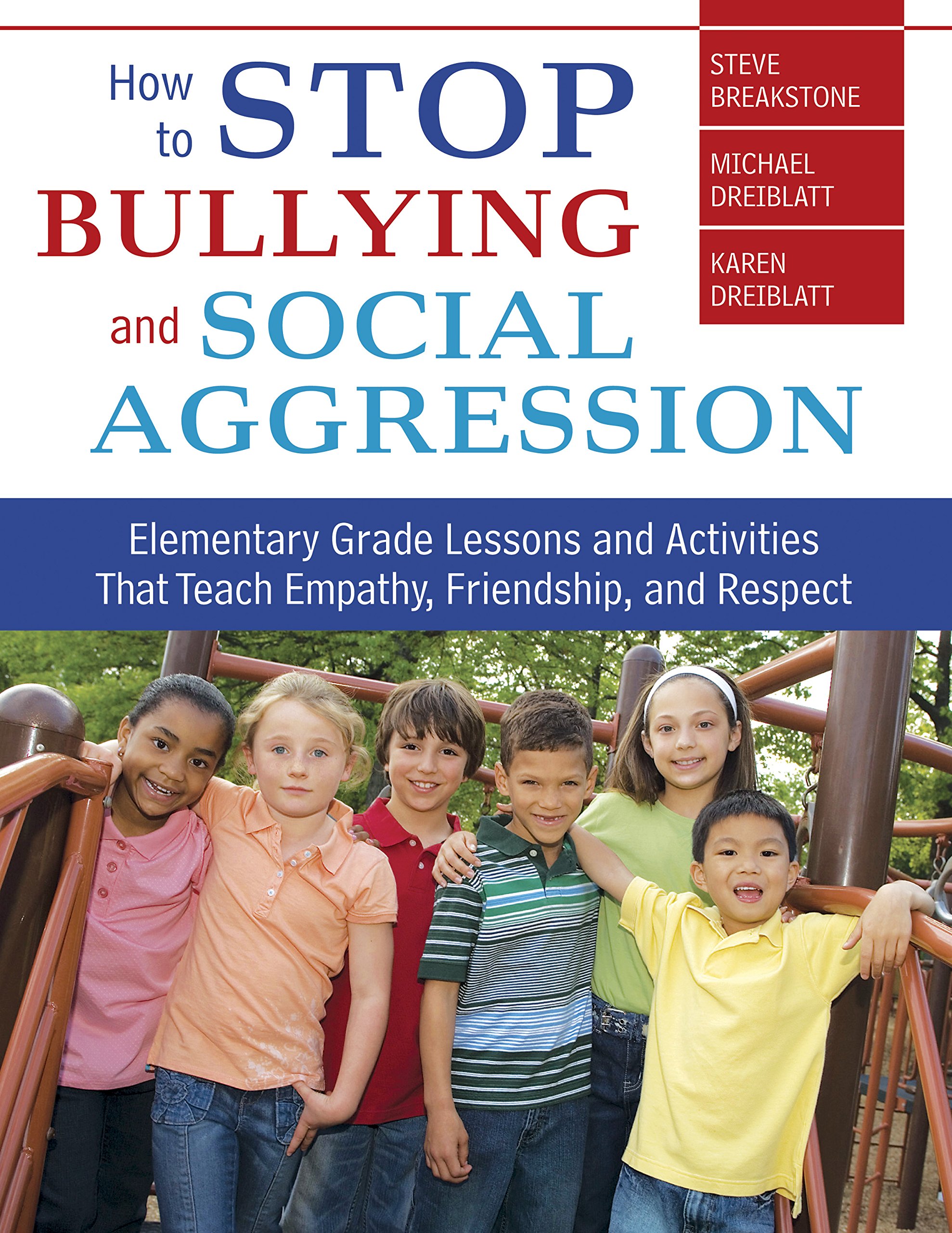Buy How to Stop Bullying and Social Aggression: Elementary Grade ...