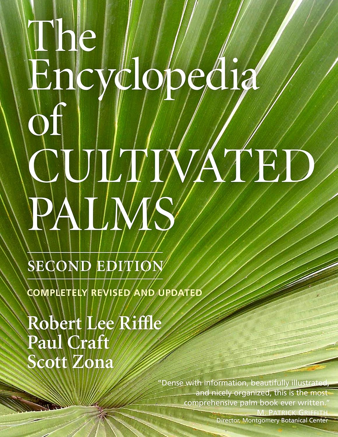 The Encyclopedia of Cultivated Palms: Riffle, Robert Lee, Craft, Paul ...