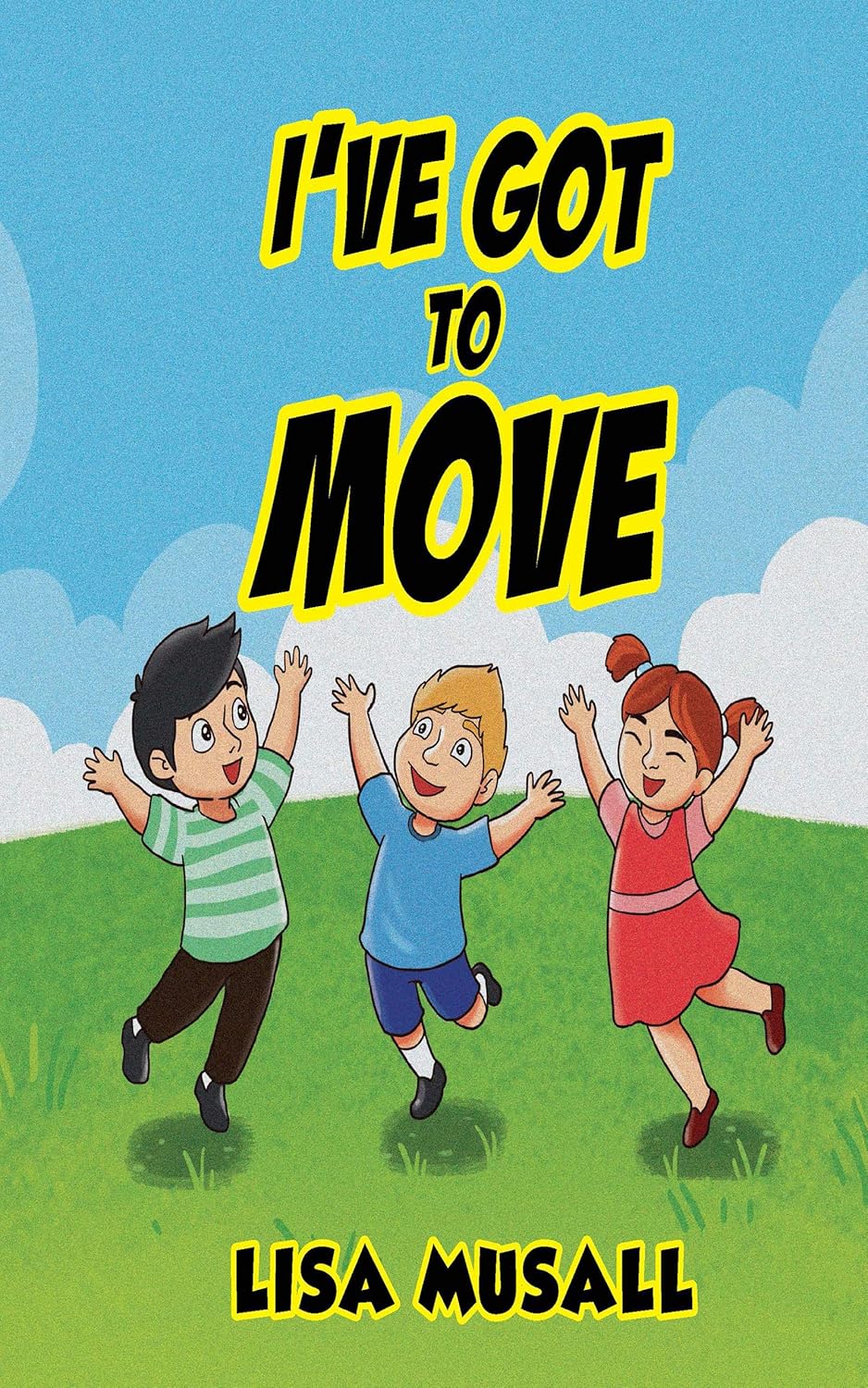 I've Got to Move - Kindle edition by Musall, Lisa. Children Kindle ...