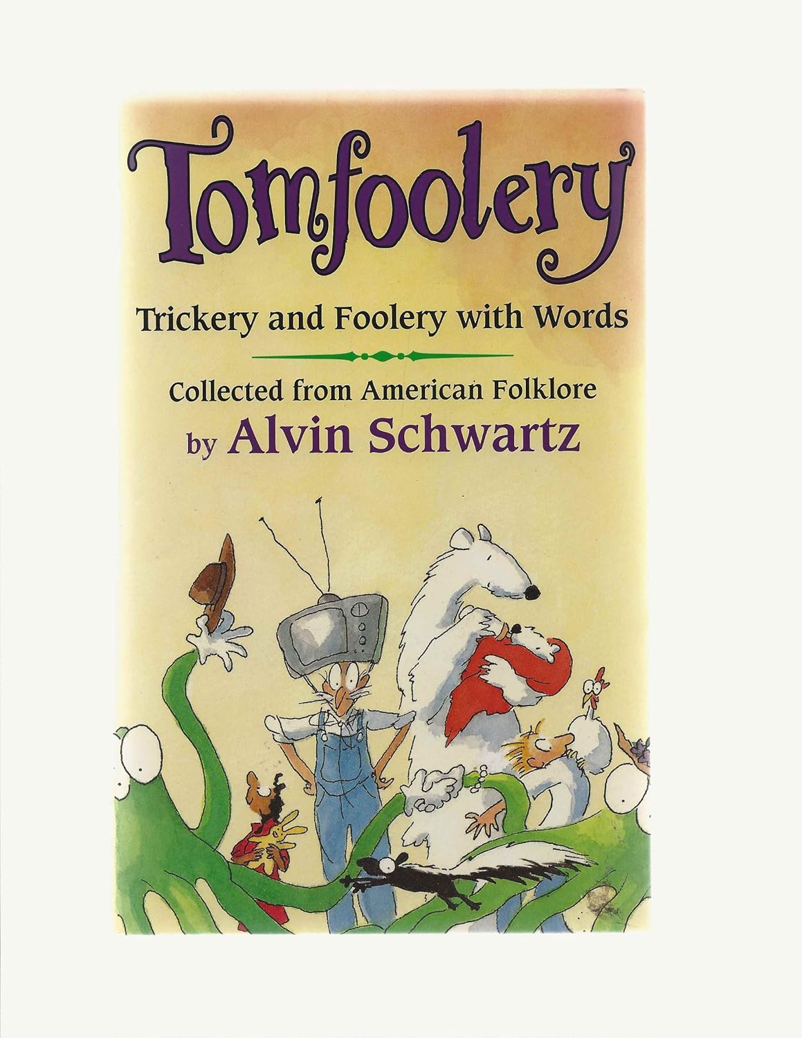Tomfoolery: Trickery and Foolery With Words: Schwartz, Alvin, Rounds ...