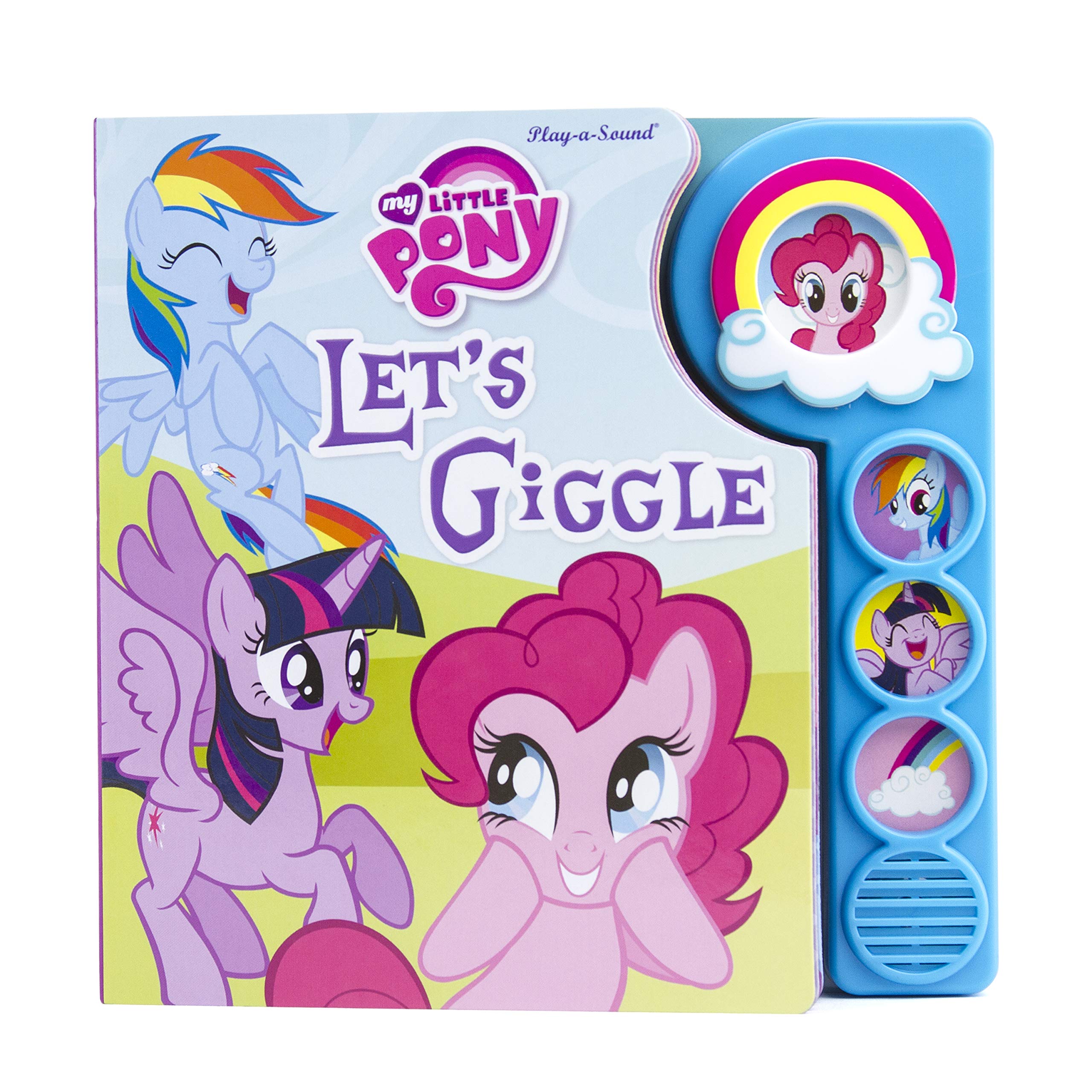 My Little Pony - Let's Giggle Sound Book - PI Kids: Editors of Phoenix ...