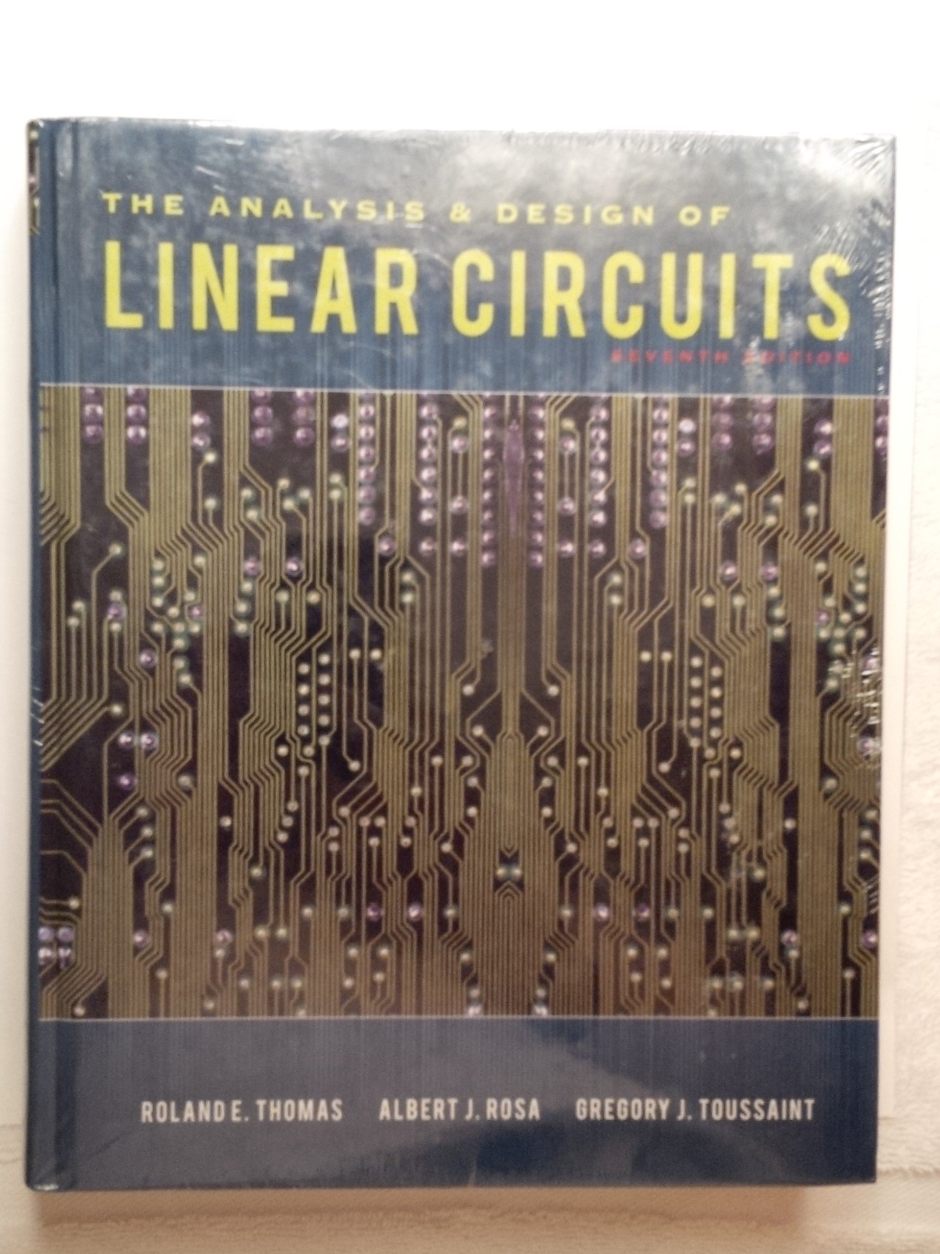 The Analysis and Design of Linear Circuits: Thomas, Roland E., Rosa ...