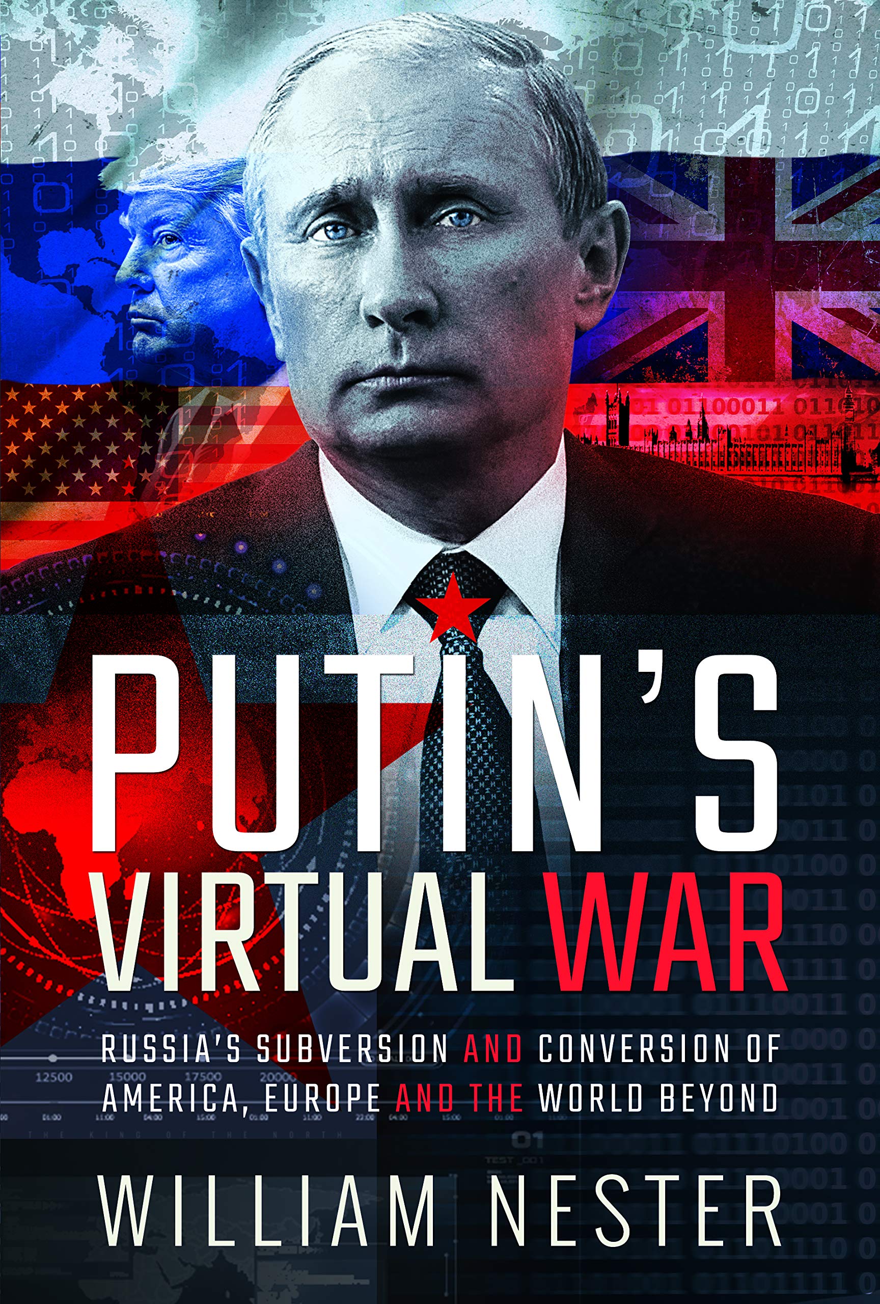 Putin's Virtual War: Russia’s Subversion and Conversion of America ...