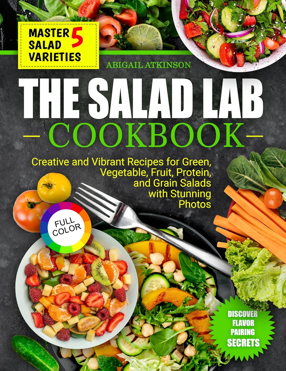Amazon.com: THE SALAD LAB COOKBOOK: CREATIVE AND VIBRANT RECIPES for ...