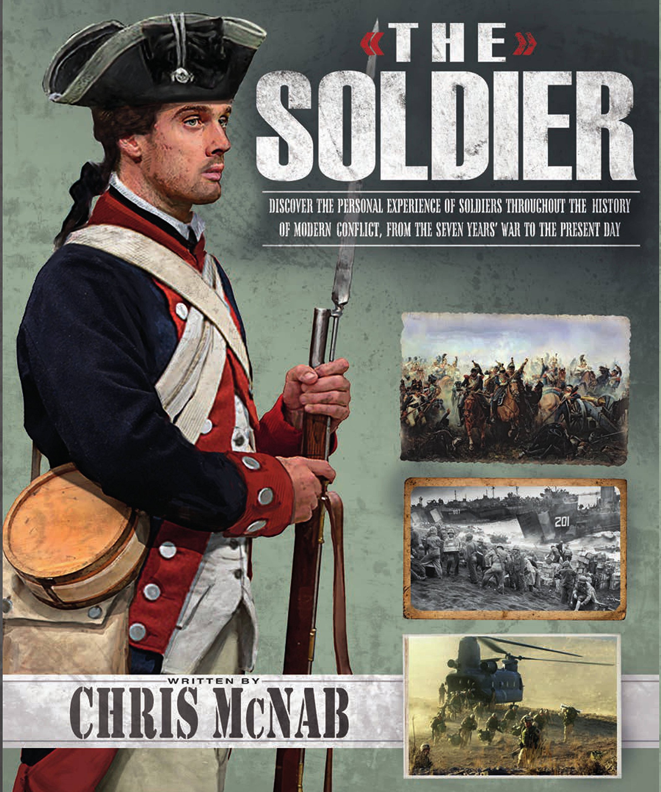 The Soldier: Discover the Personal Experiences of Soldiers Throughout ...