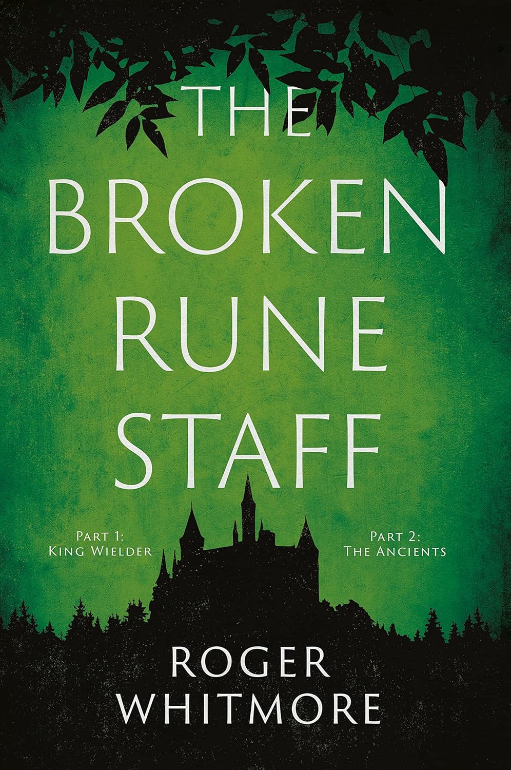 The Broken Rune Staff : Roger Whitmore: Amazon.co.uk: Books