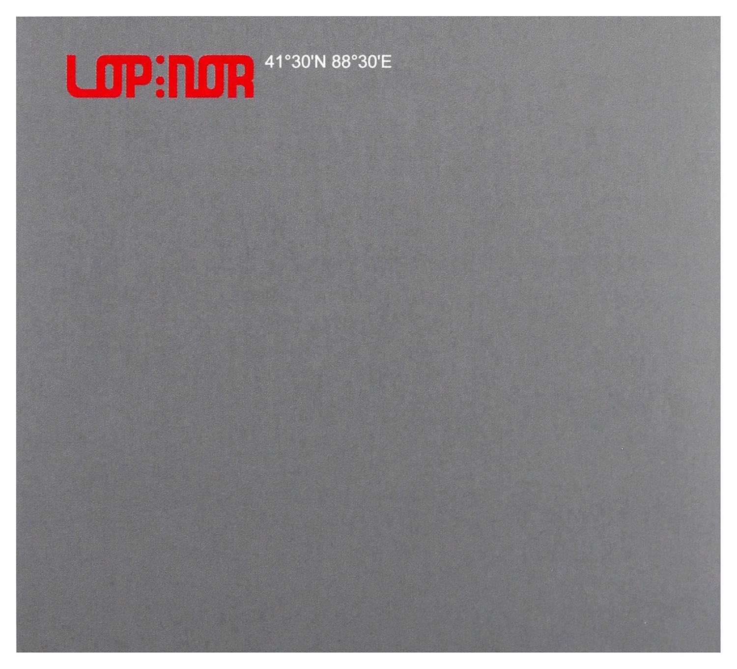 Lop Nor - 41 Degrees 30 North & 88 East - Amazon.com Music