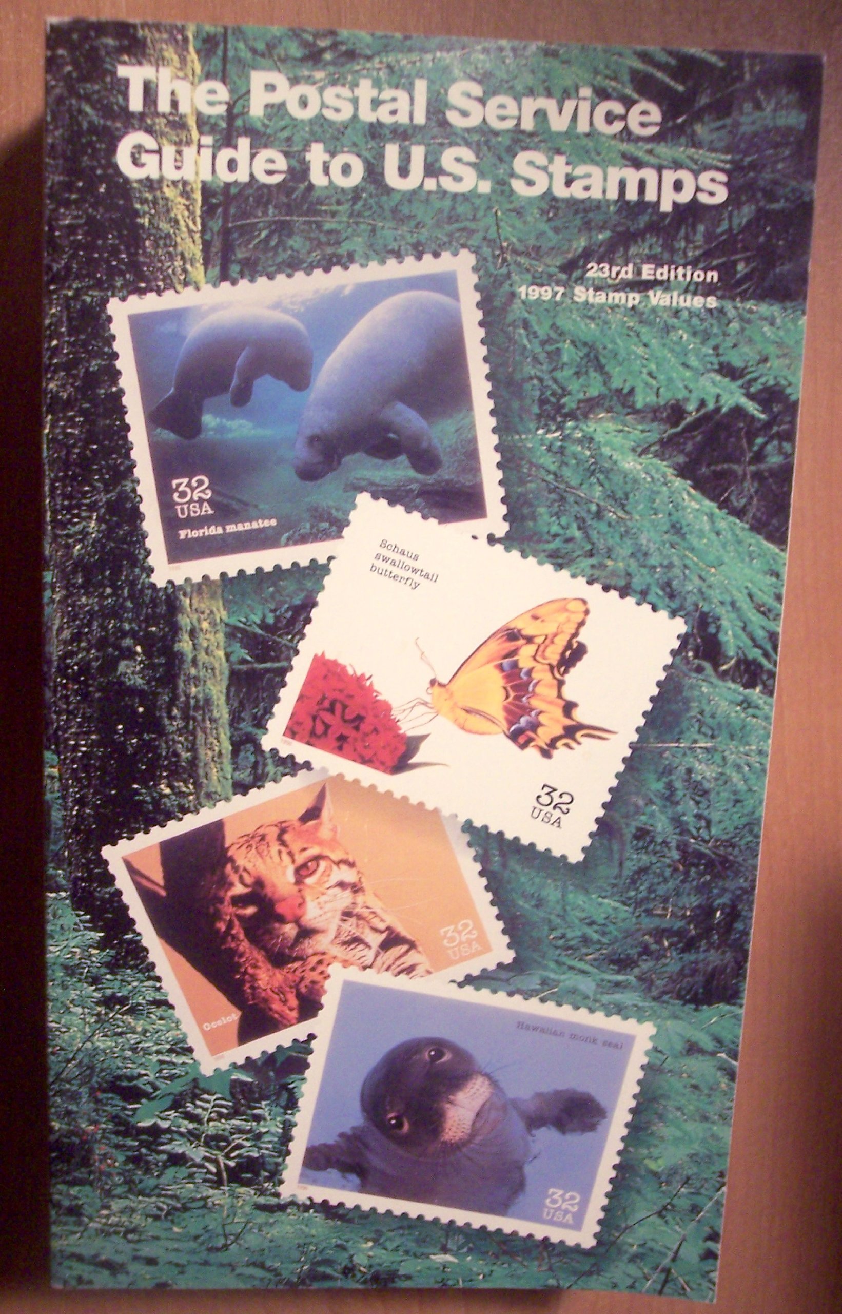 The Postal Service Guide to U.S. Stamps (23rd Edition, 1997): USPS ...