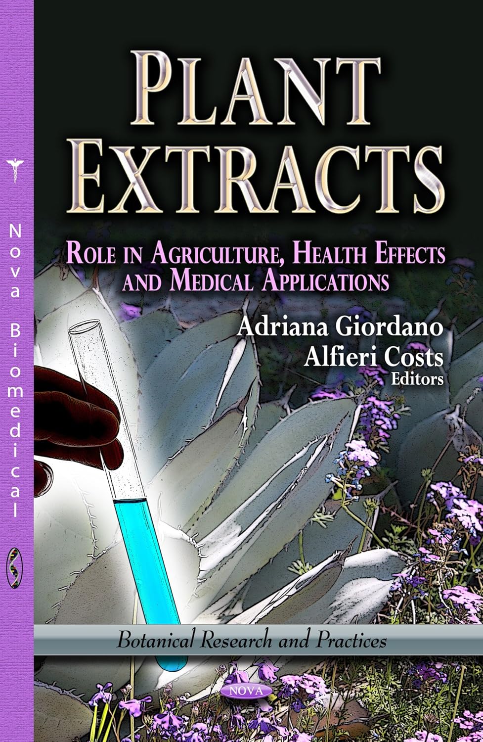 Plant Extracts: Role in Agriculture, Health Effects and Medical ...