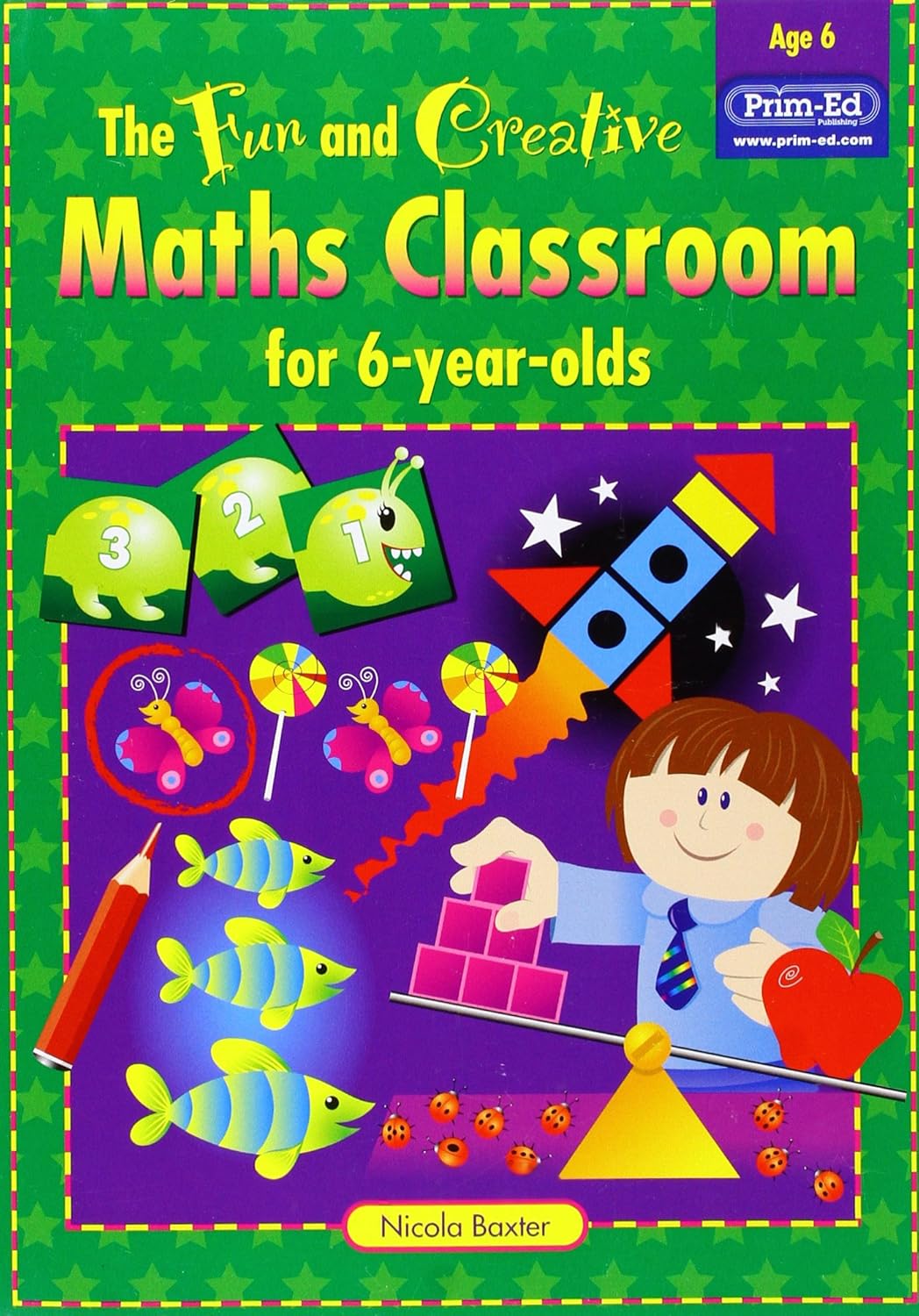 Fun And Creative Maths Classrooms For Six Year Olds Baxter Nicola fun-and-creative-maths-classrooms-for-six-year-olds-baxter-nicola