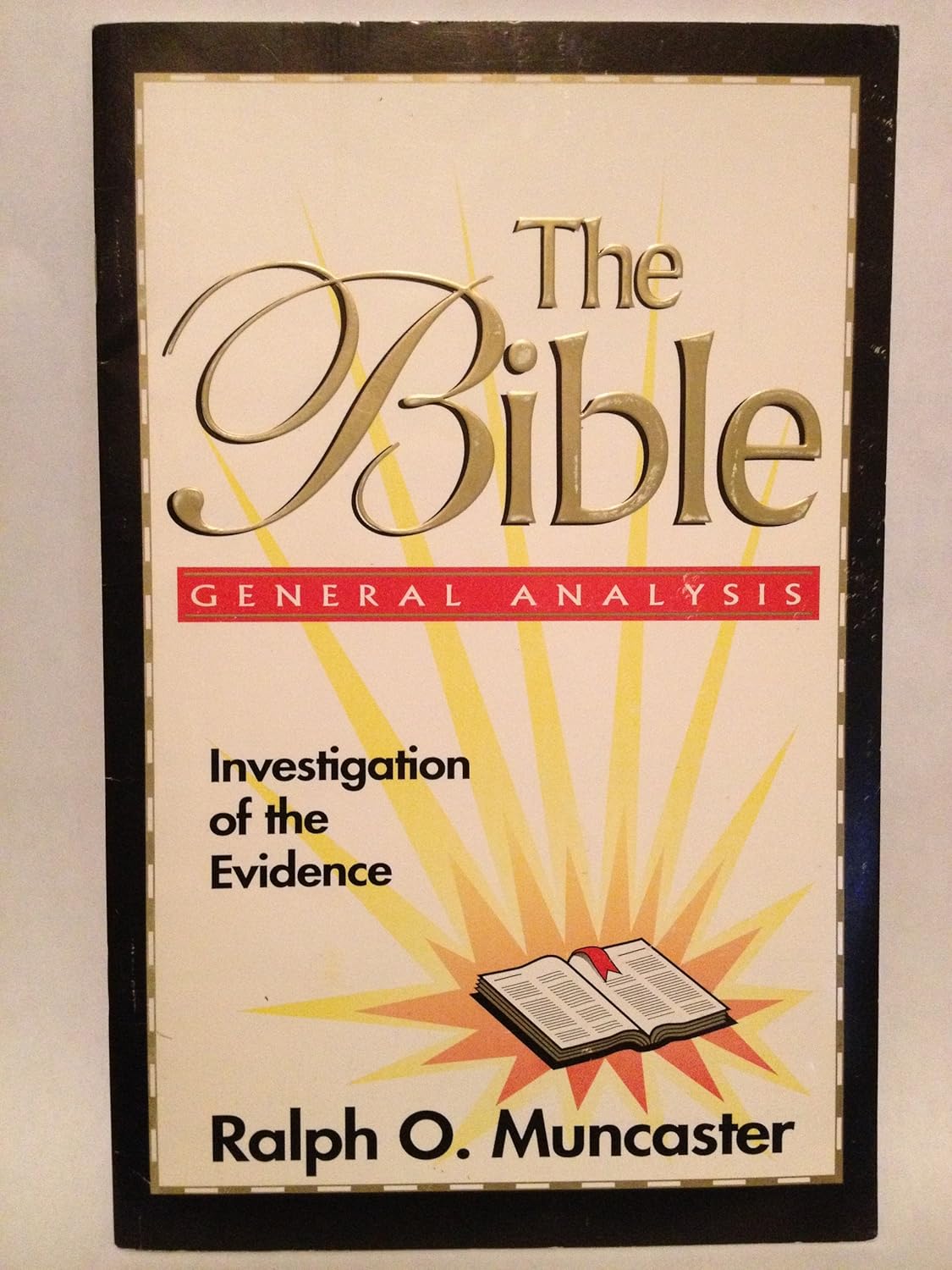 The Bible - General Analysis Vol. 1: Investigation of the Evidence ...