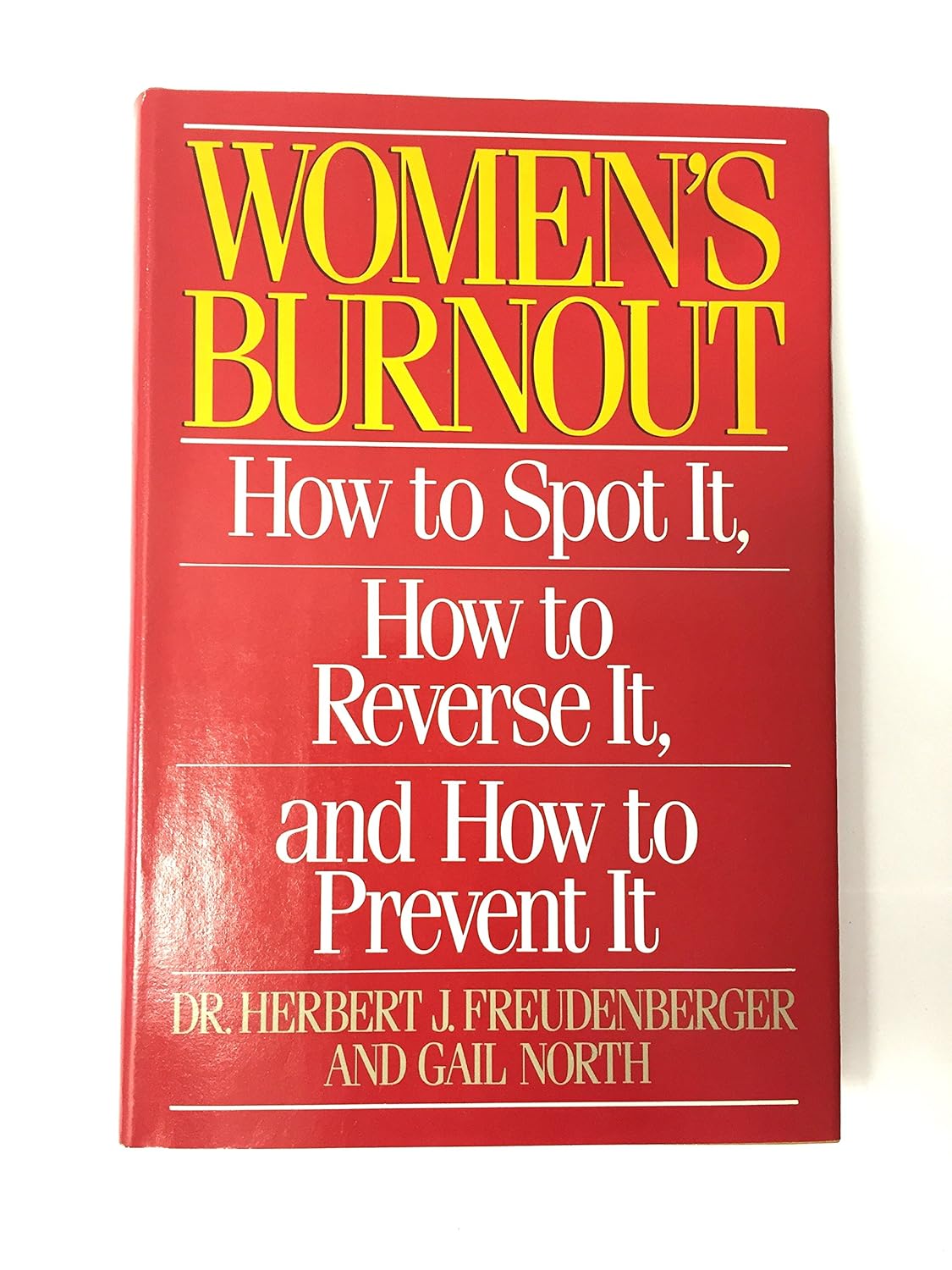 Women's Burnout: How to Spot It, How to Reverse It, and How to Prevent ...