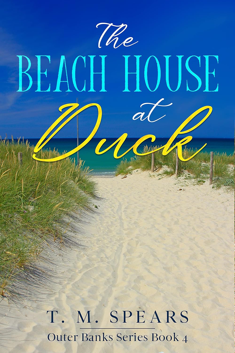 The Beach House at Duck: Book 4 (Beaches of the Outer Banks Romance ...