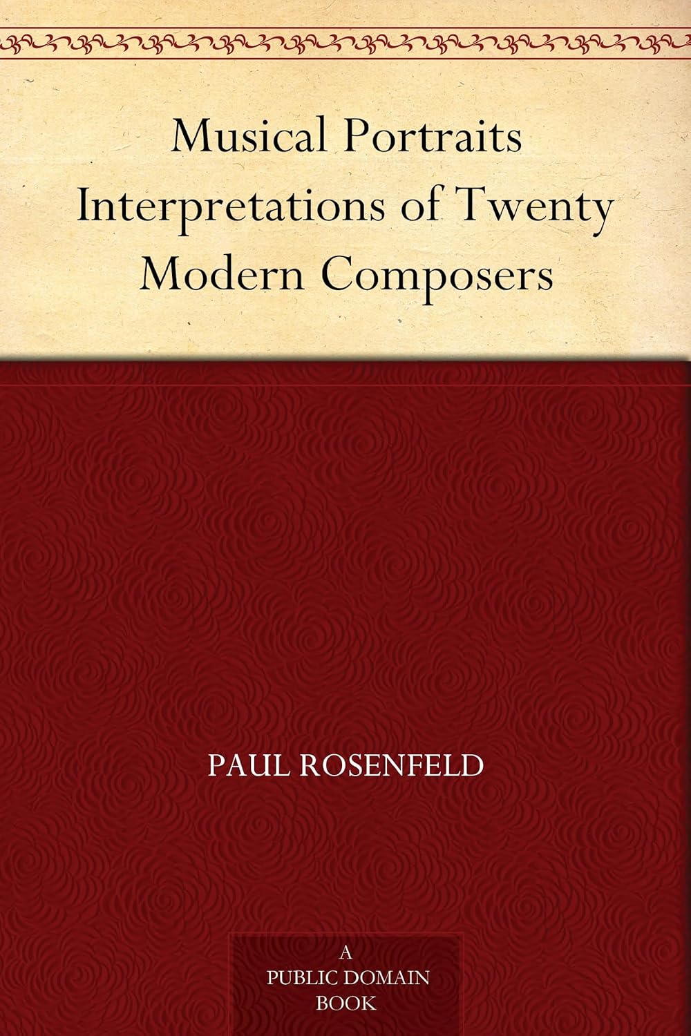 Musical Portraits Interpretations of Twenty Modern Composers eBook ...