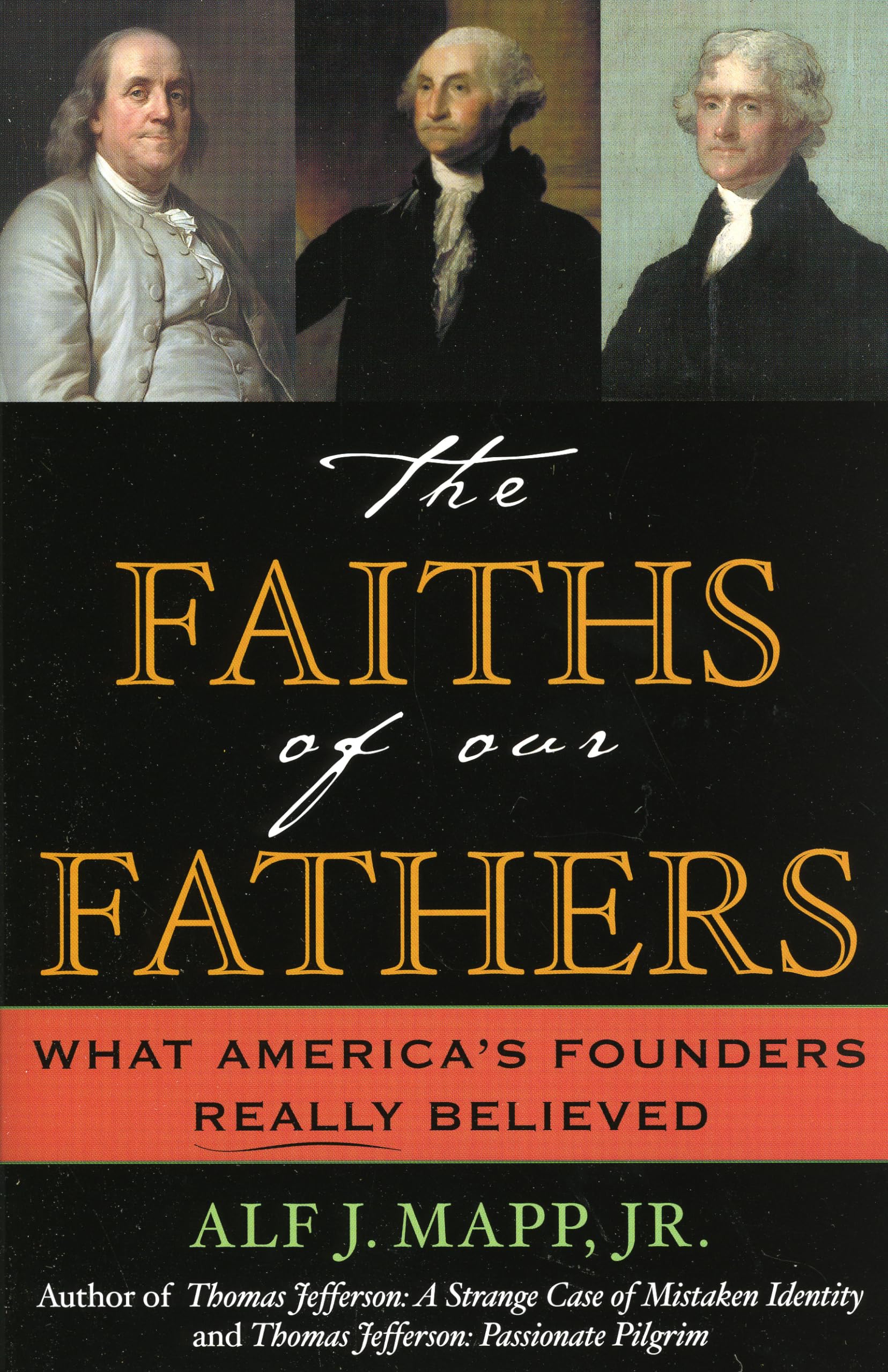 Amazon.com: The Faiths of Our Fathers: What America's Founders Really ...