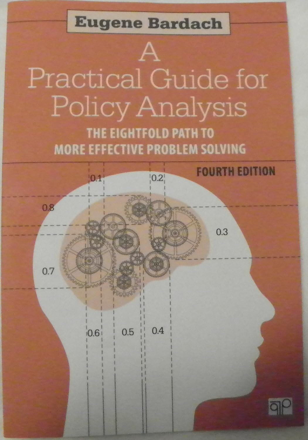 Amazon.com: A Practical Guide for Policy Analysis: The Eightfold Path to More Effective Problem ...