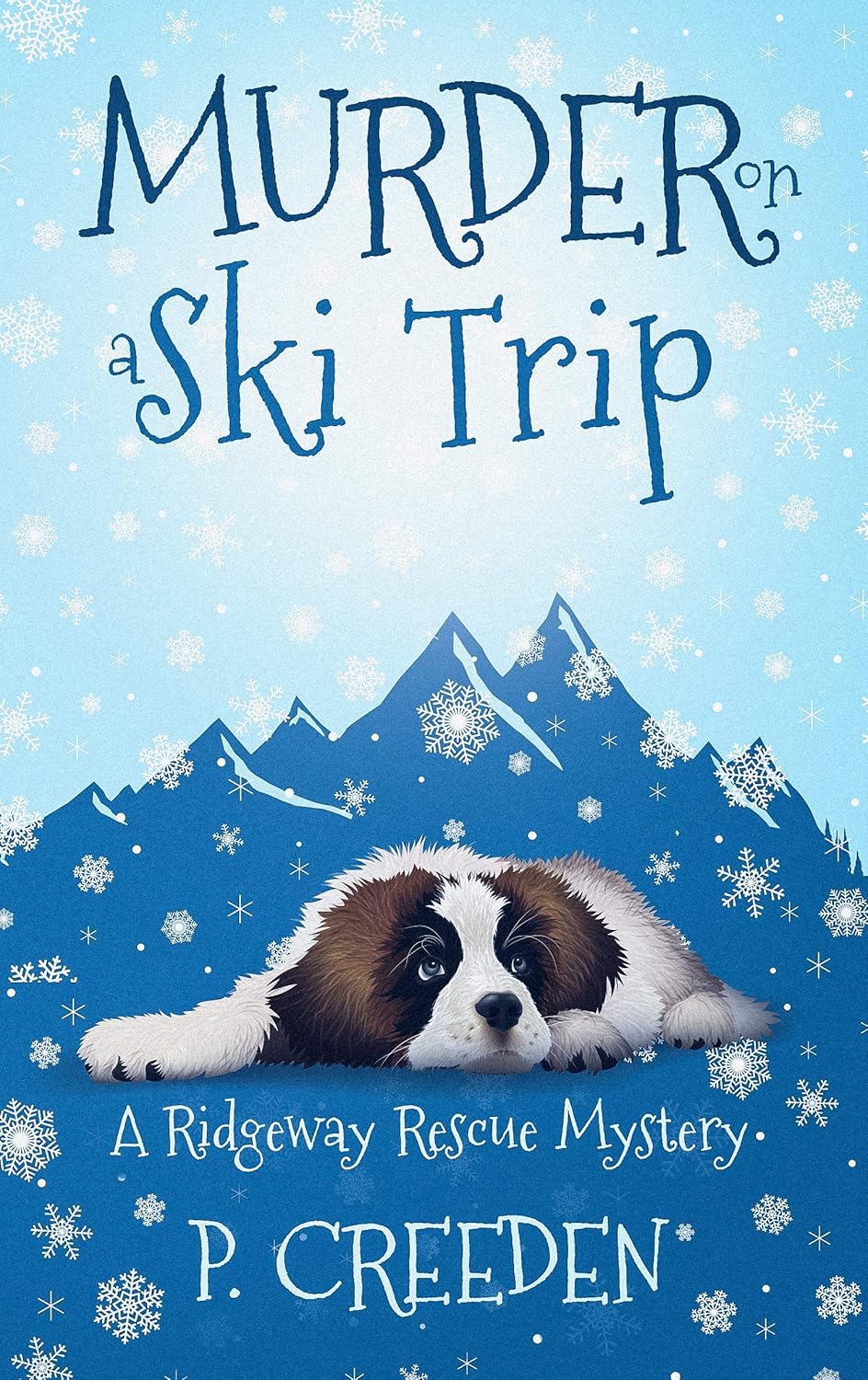 Amazon.com: Murder on a Ski Trip (A Ridgeway Rescue Mystery Book 10) eBook : Creeden, P.: Kindle ...