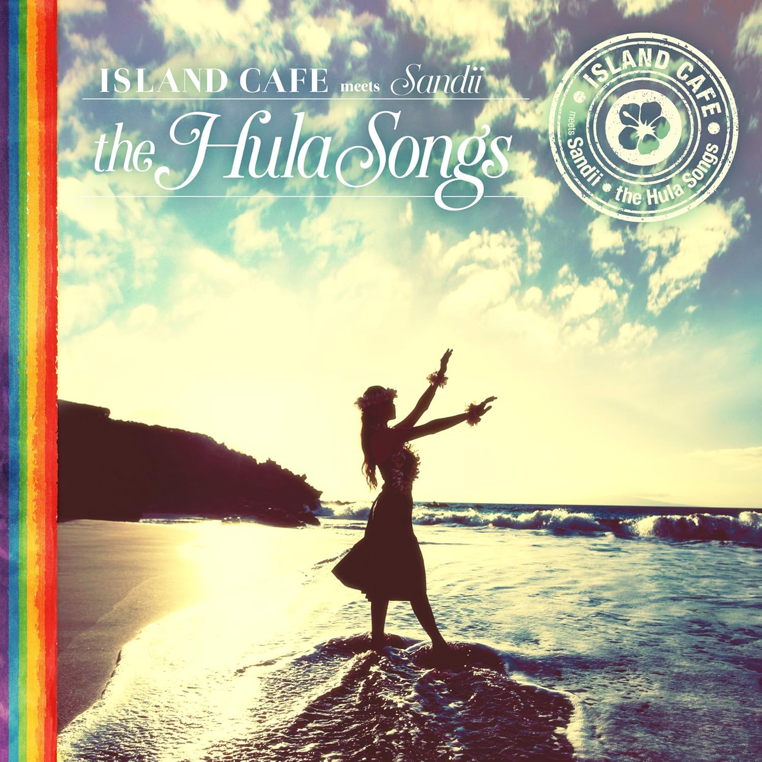 V.A. - ISLAND CAFE meets Sandii The Hula Songs selected by Sandii ...