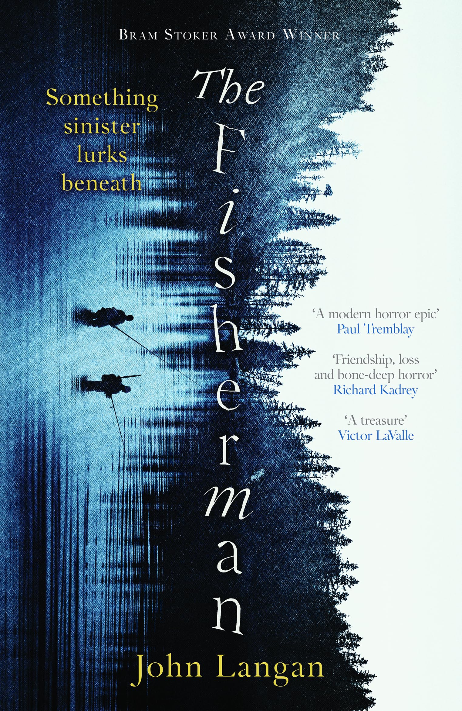 The Fisherman: A chilling supernatural horror epic: John Langan ...