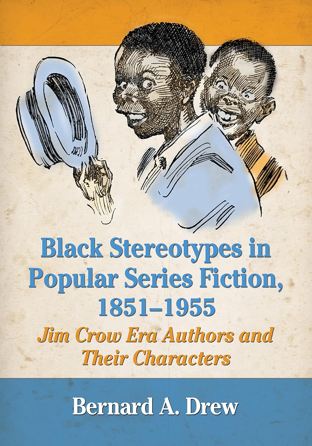 Amazon.co.jp: Black Stereotypes in Popular Series Fiction, 1851-1955 ...
