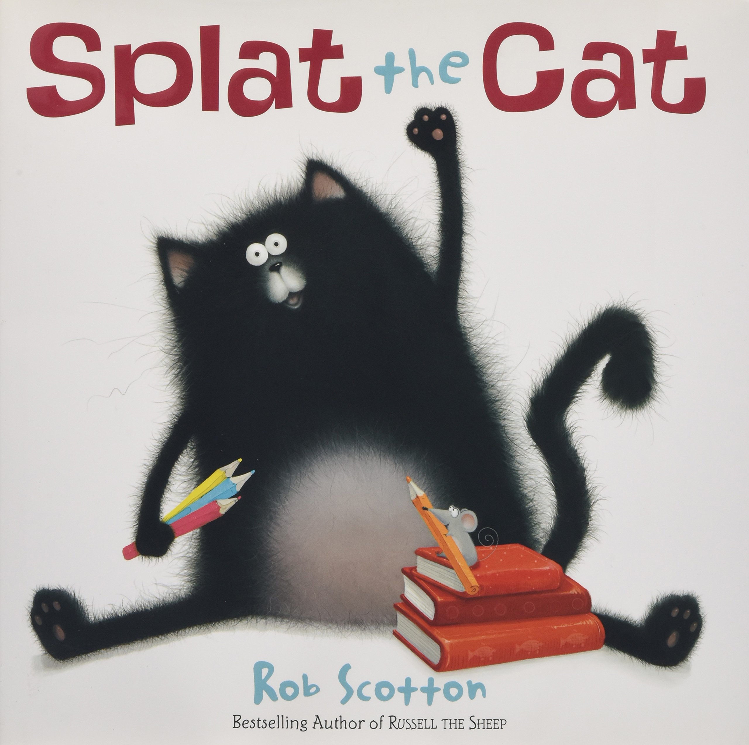 Splat the Cat: Scotton, Rob, Scotton, Rob: 9780060831547: Amazon.com: Books